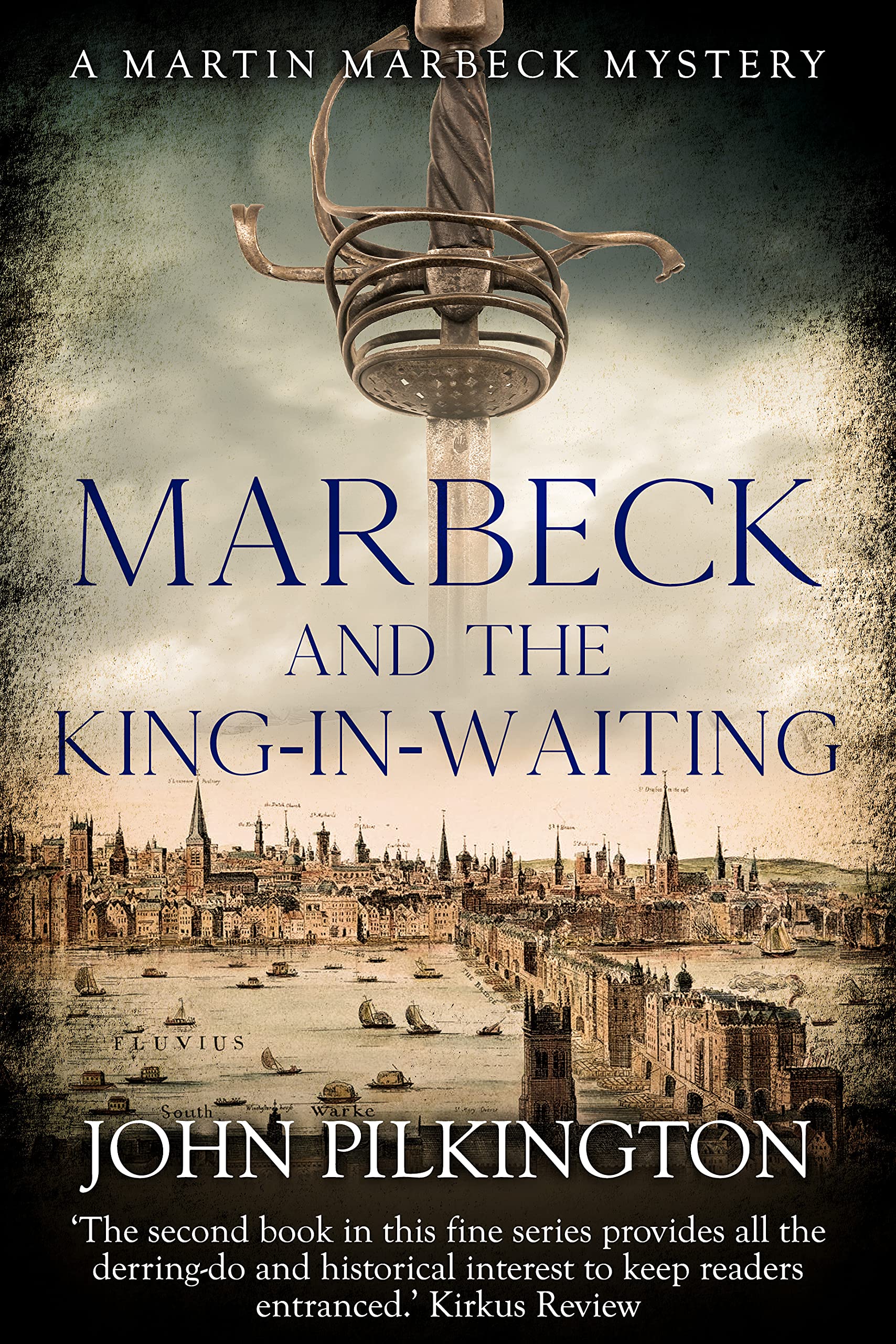 Marbeck and the King-in-Waiting by John Pilkington | Goodreads