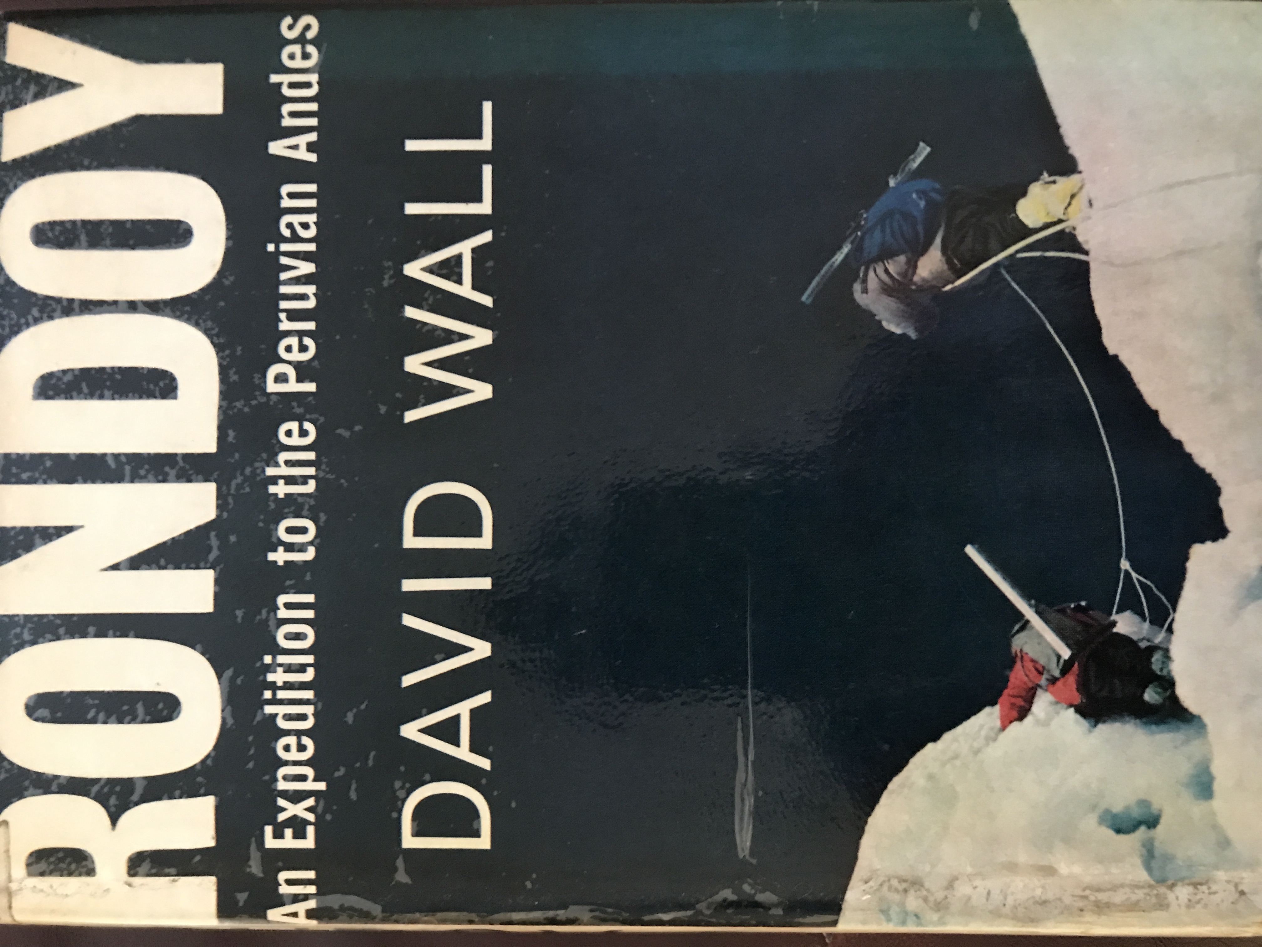 Rondoy - an expedition to the Peruvian Alps by David Wall | Goodreads