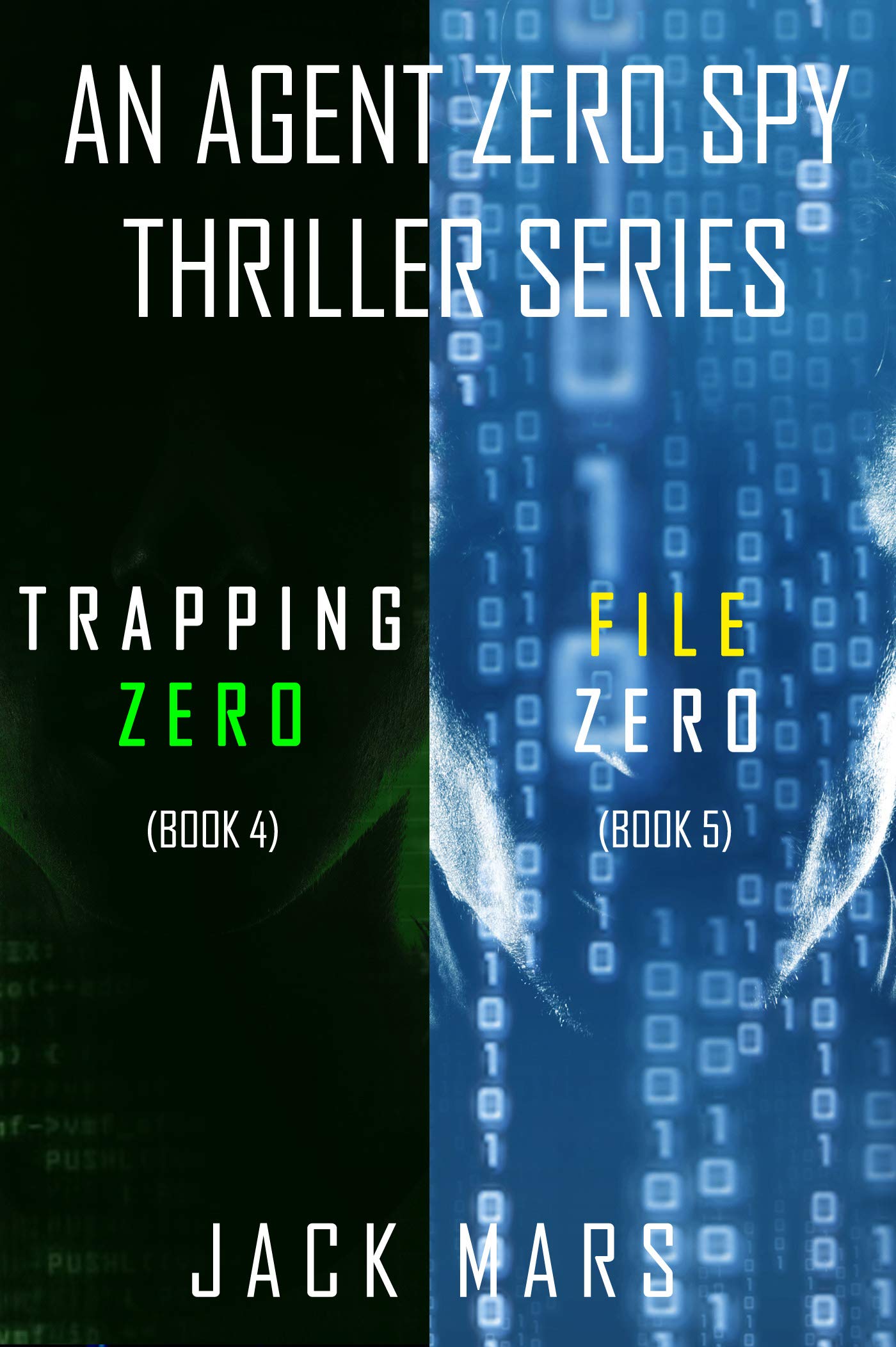 Agent Zero Spy Thriller Bundle: Trapping Zero (#4) and File Zero by Jack Mars | Goodreads