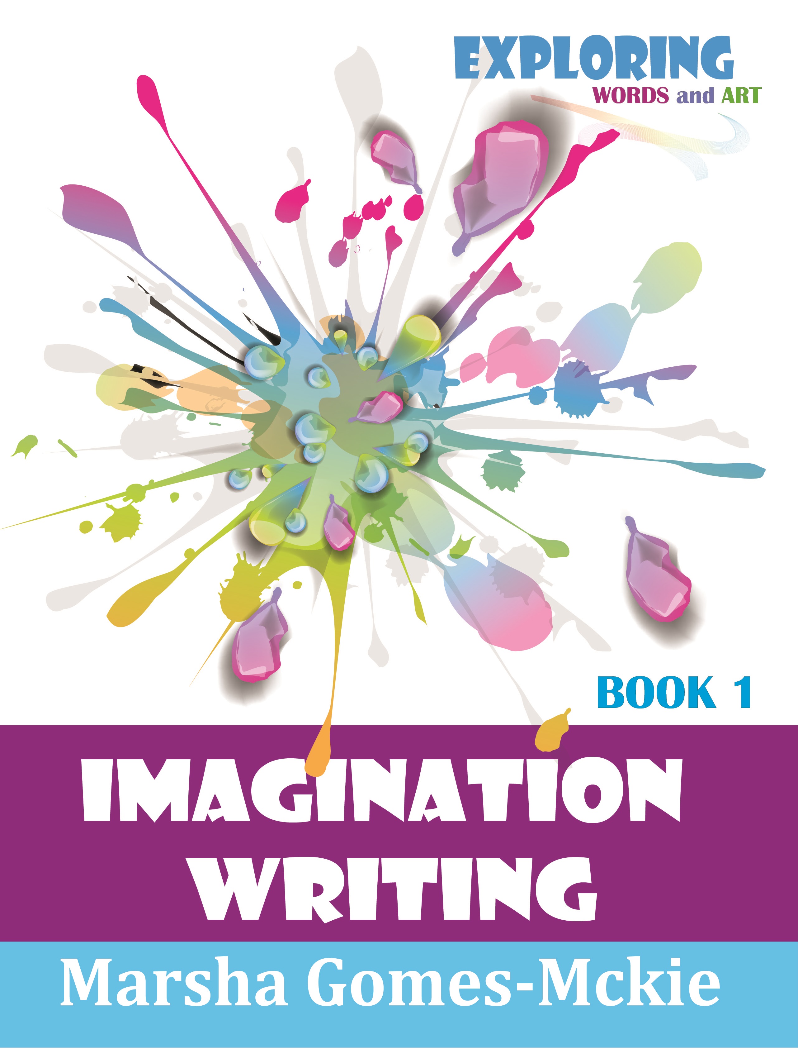 Imagination Writing by Marsha Gomes-Mckie | Goodreads