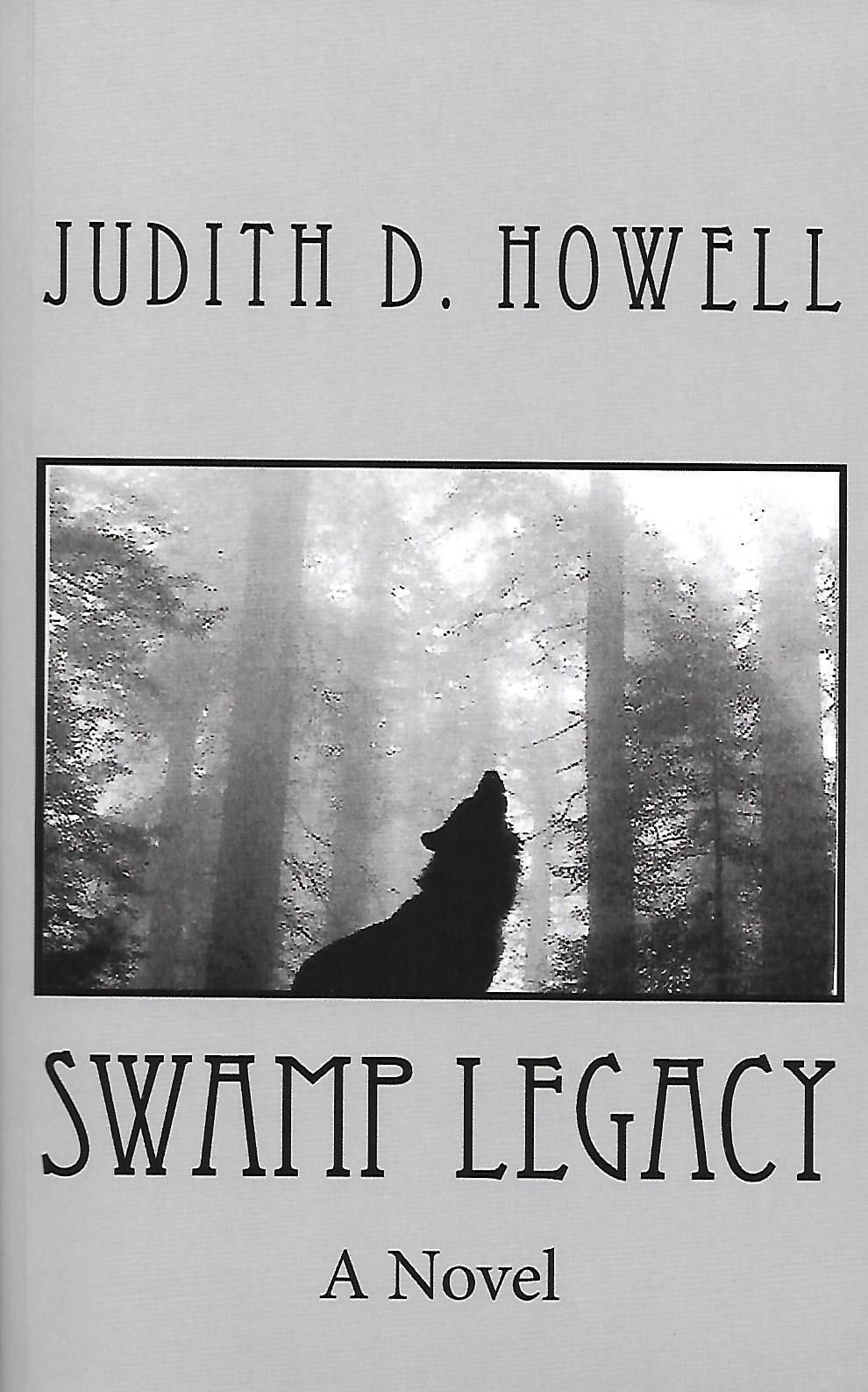 Swamp Legacy (The Swamp Series Book 2) by Judith D. Howell | Goodreads