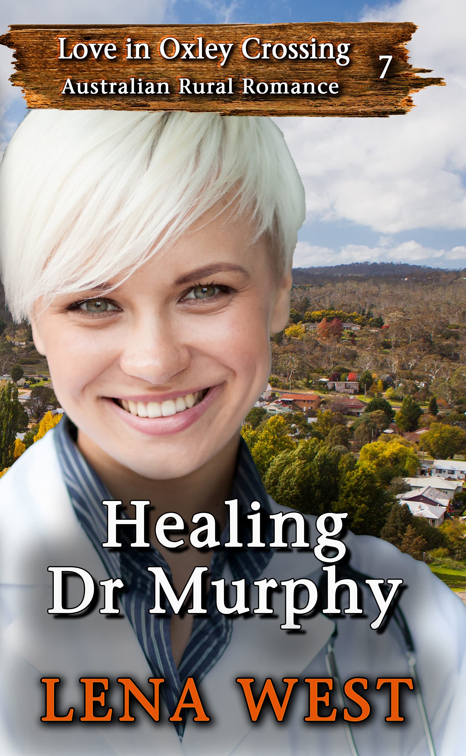 Healing Dr Murphy (Love in Oxley Crossing Book 7) by Lena West | Goodreads