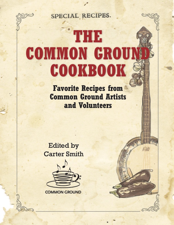 The Common Ground Cookbook: Favorite Recipes from Common Ground Artists ...