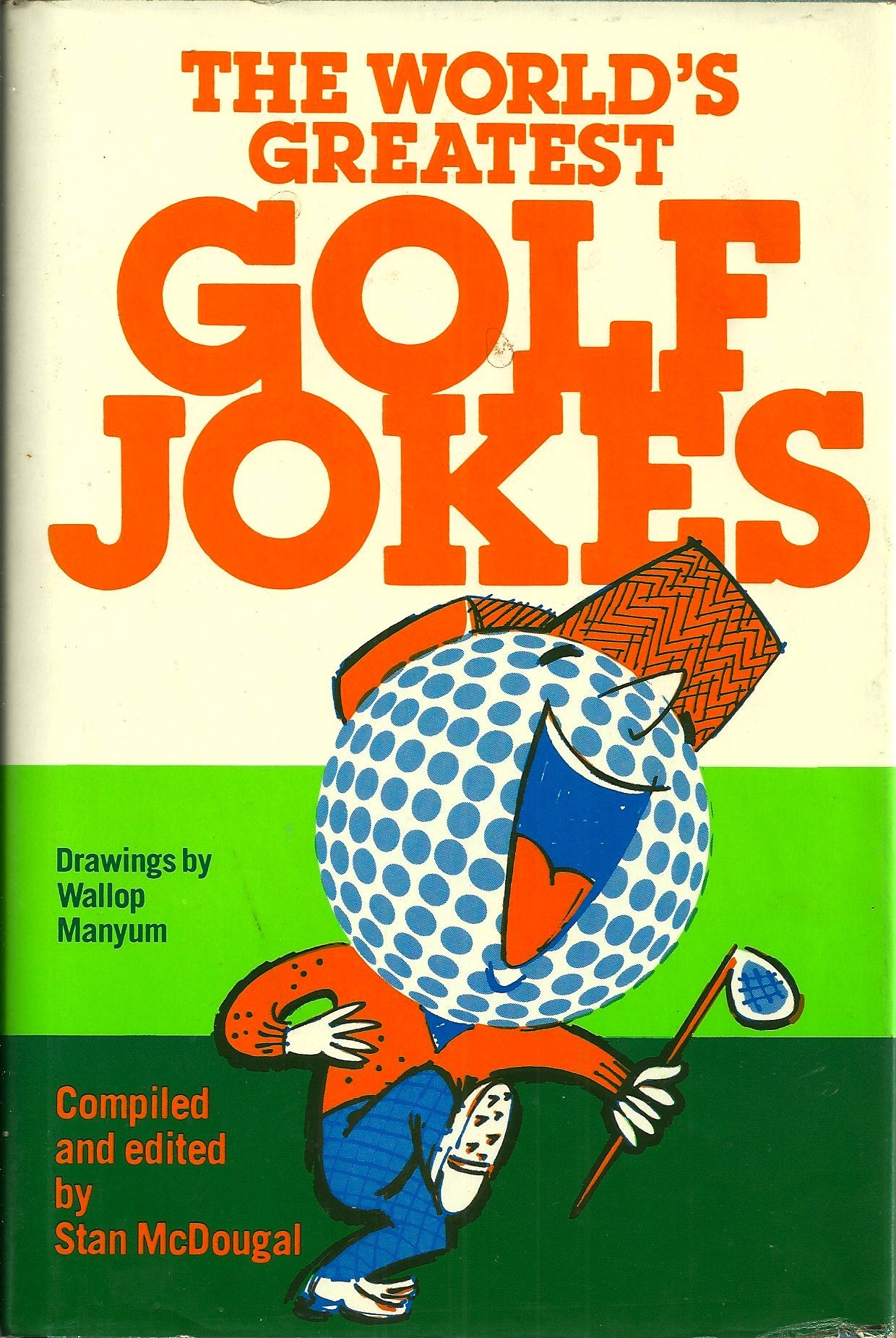 The World's Greatest Golf Jokes by Stan McDougal | Goodreads