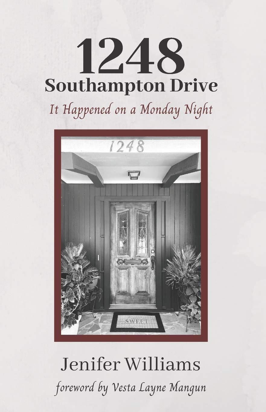 1248 Southampton Drive: It Happened on a Monday Night by Dr. Jenifer ...