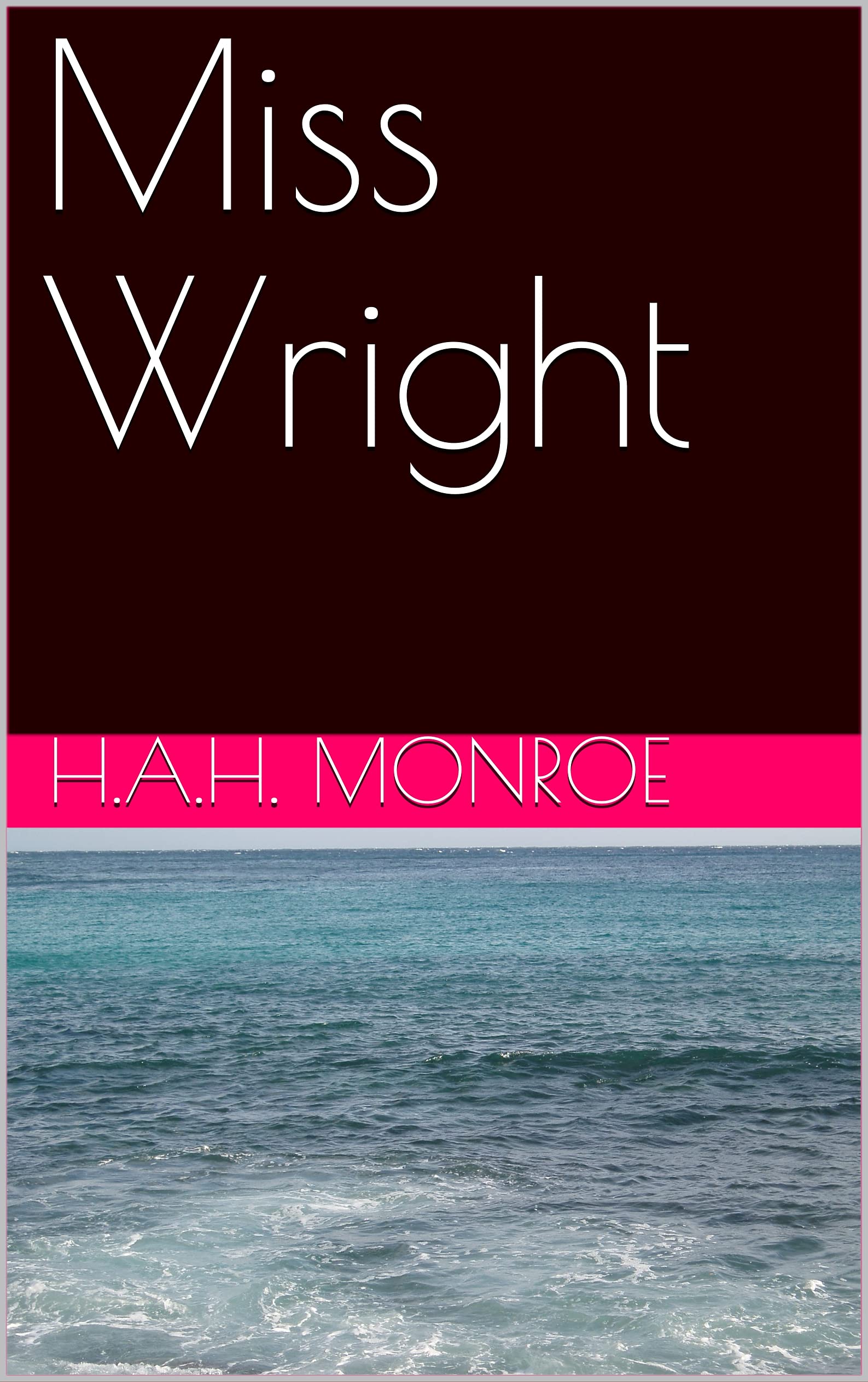 Miss Wright by H.A.H. Monroe | Goodreads