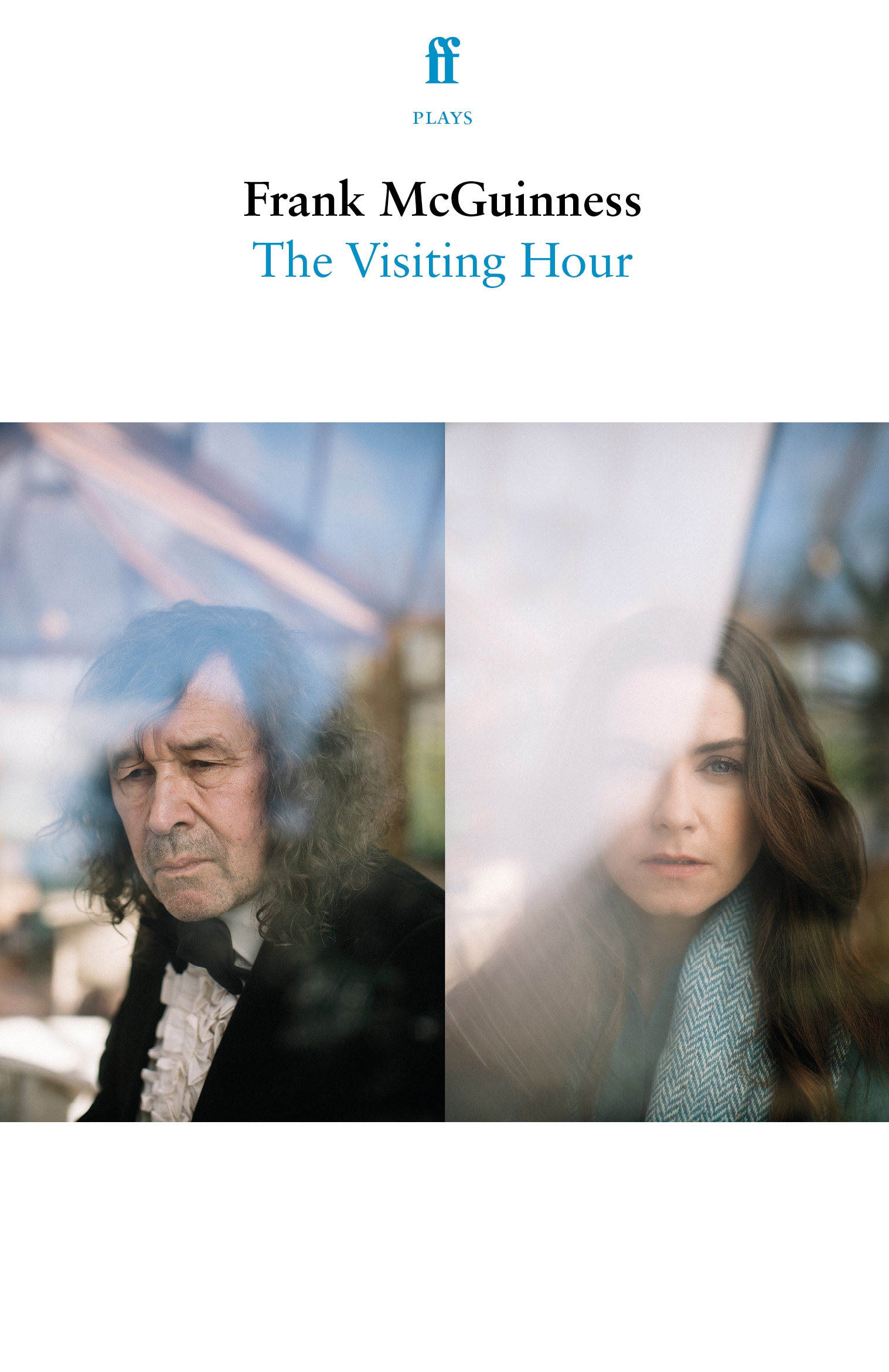 The Visiting Hour by Frank McGuinness | Goodreads