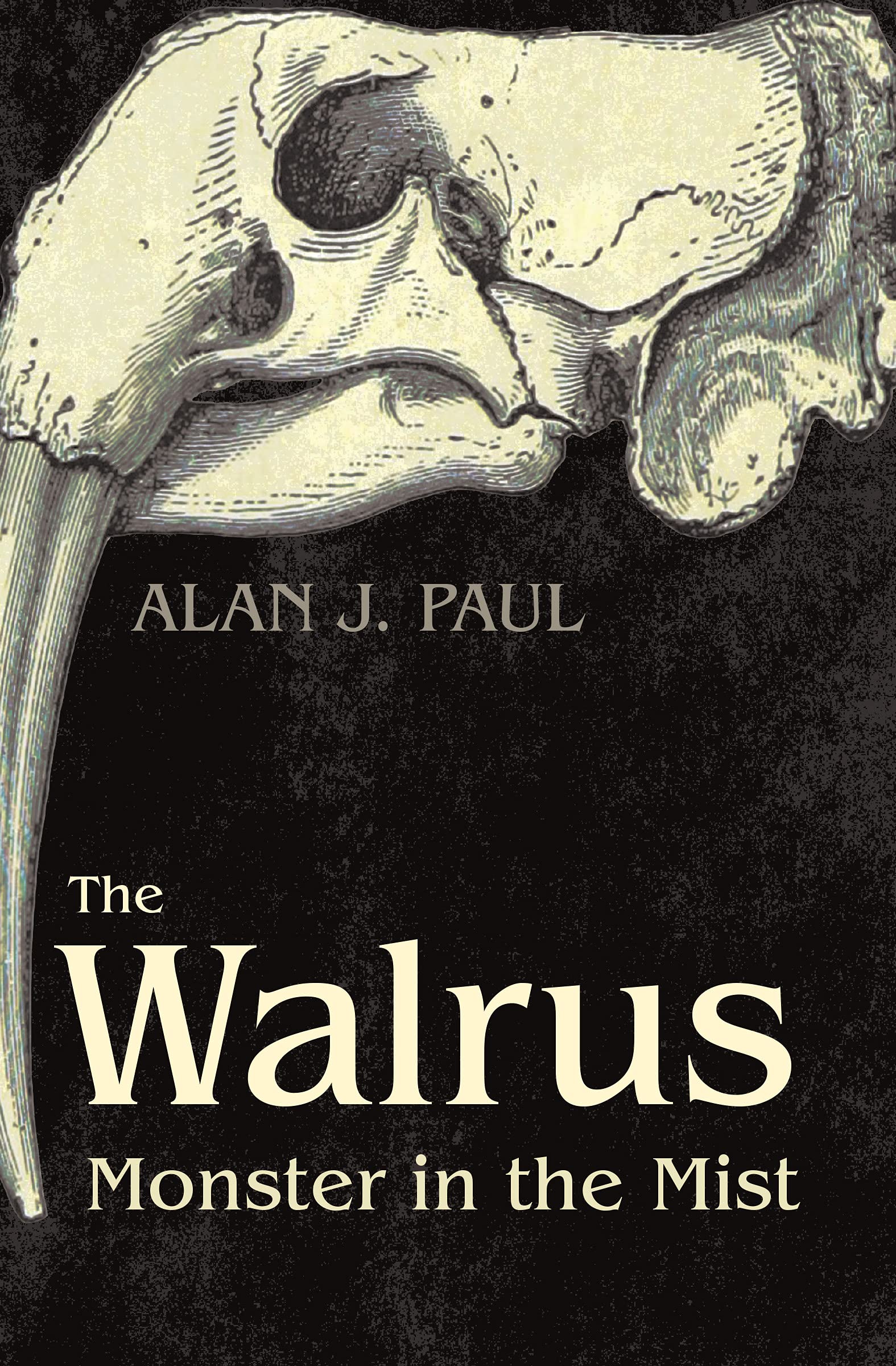 The Walrus: Monster in the Mist by Alan J. Paul | Goodreads