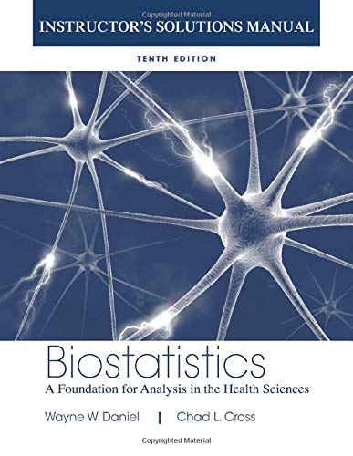 Biostatistics: A Foundation for Analysis in the Health Sciences, Tenth ...