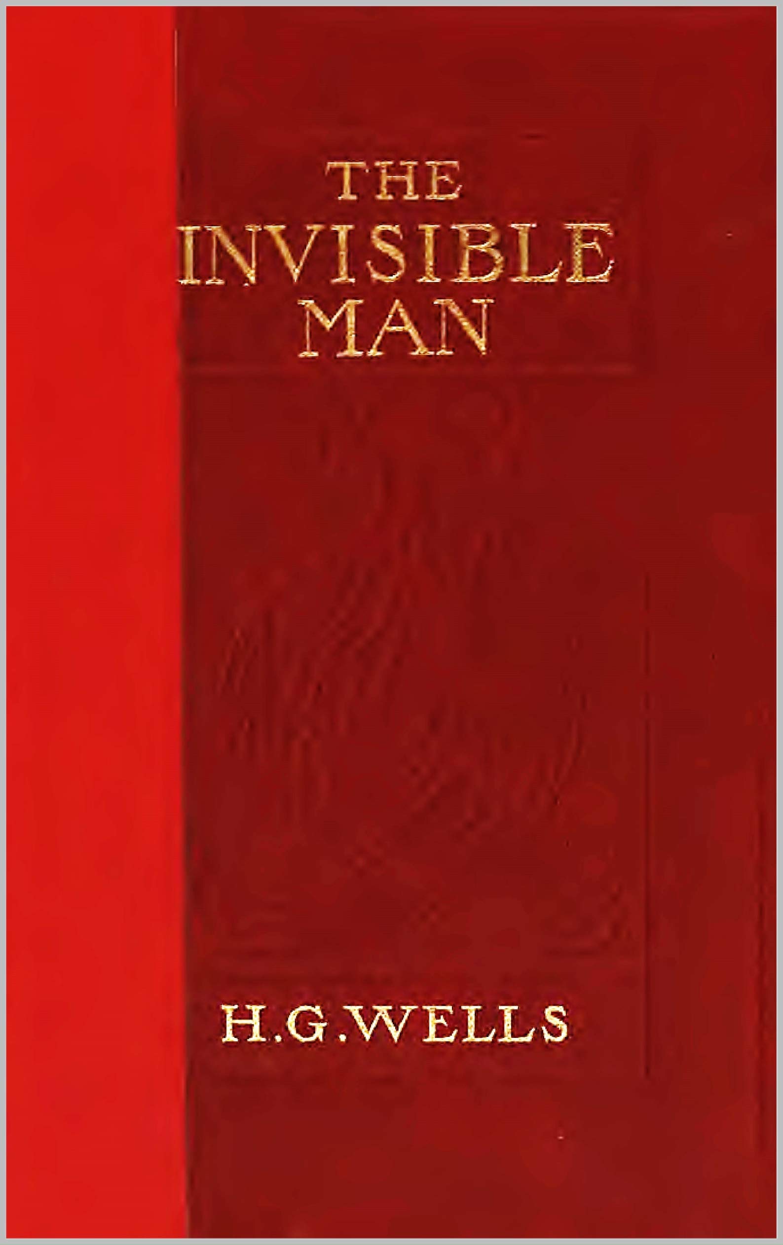The Invisible Man: The Original 1897 Edition by H.G. Wells | Goodreads