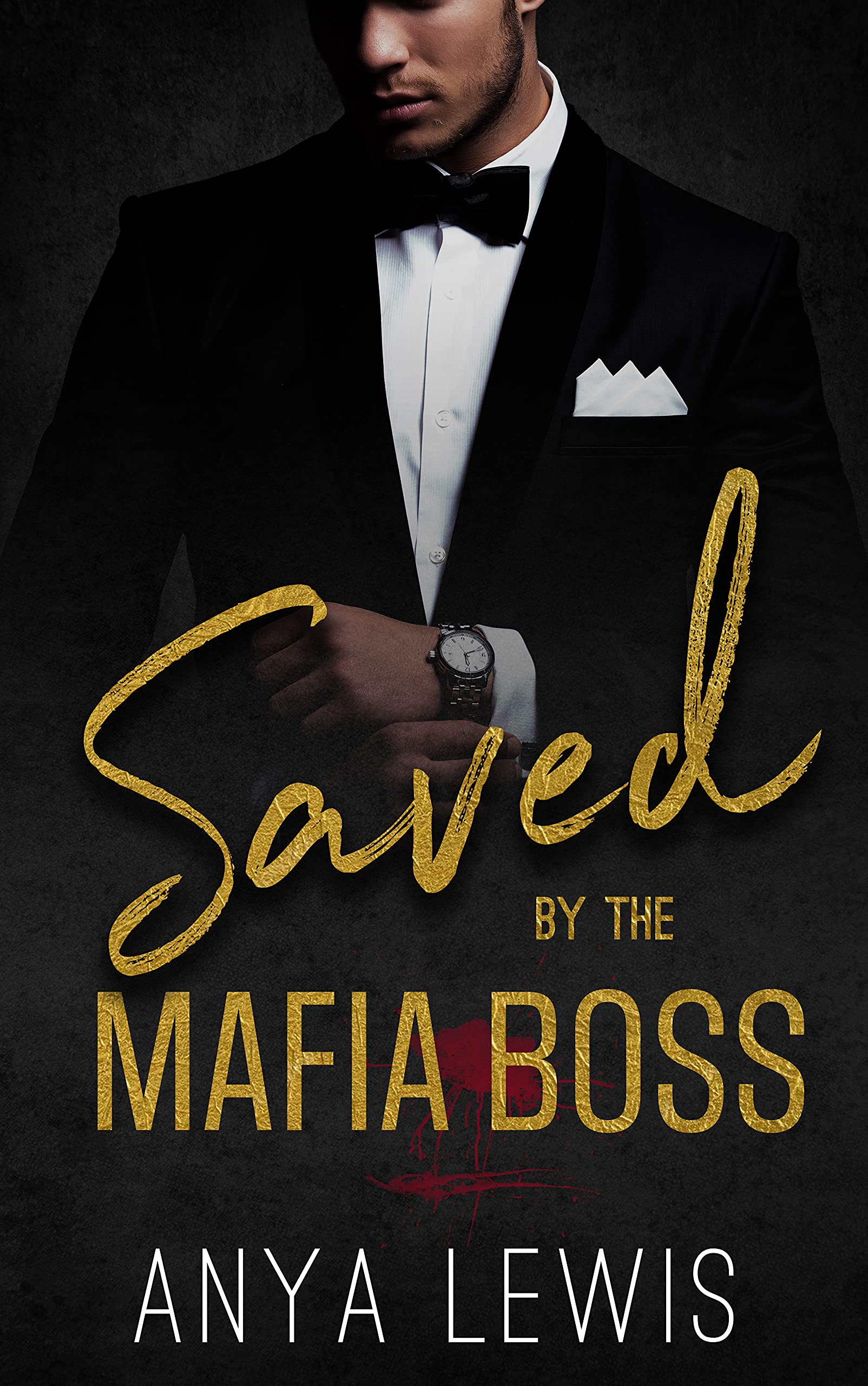 Saved by the Mafia Boss by Anya Lewis | Goodreads