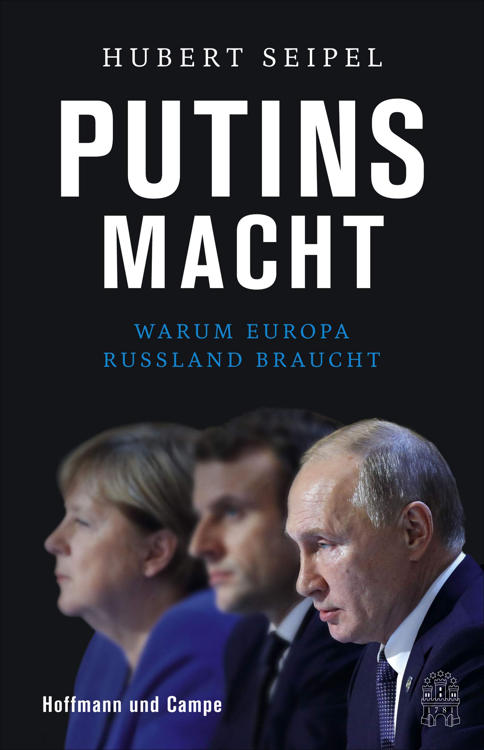 Putins Macht: Warum Europa Russland braucht by Hubert Seipel | Goodreads