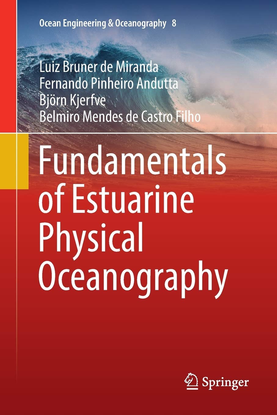 Fundamentals of Estuarine Physical Oceanography by Luiz Bruner de ...
