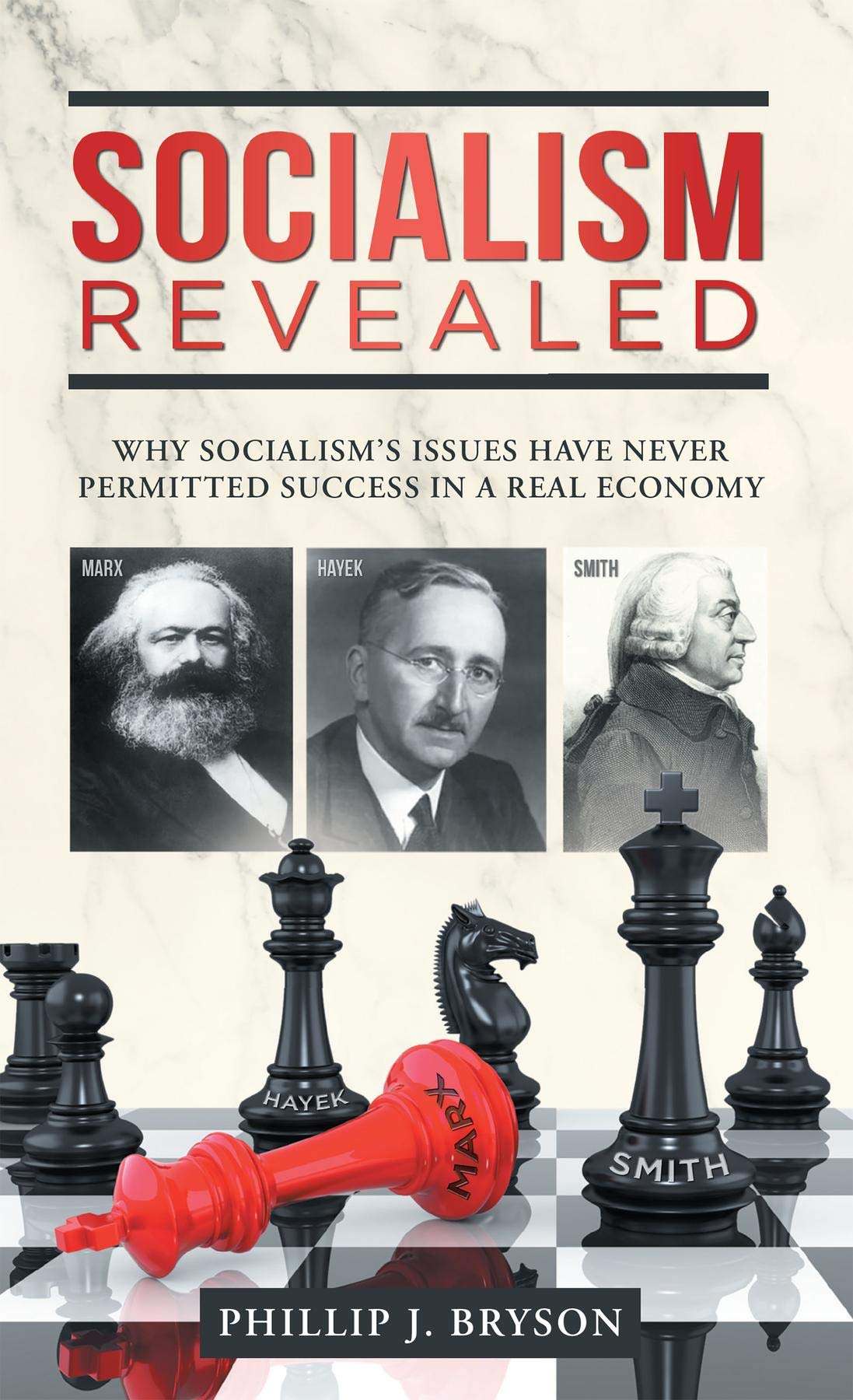 Socialism Revealed: Why Socialism's Issues Have Never Permitted Success ...