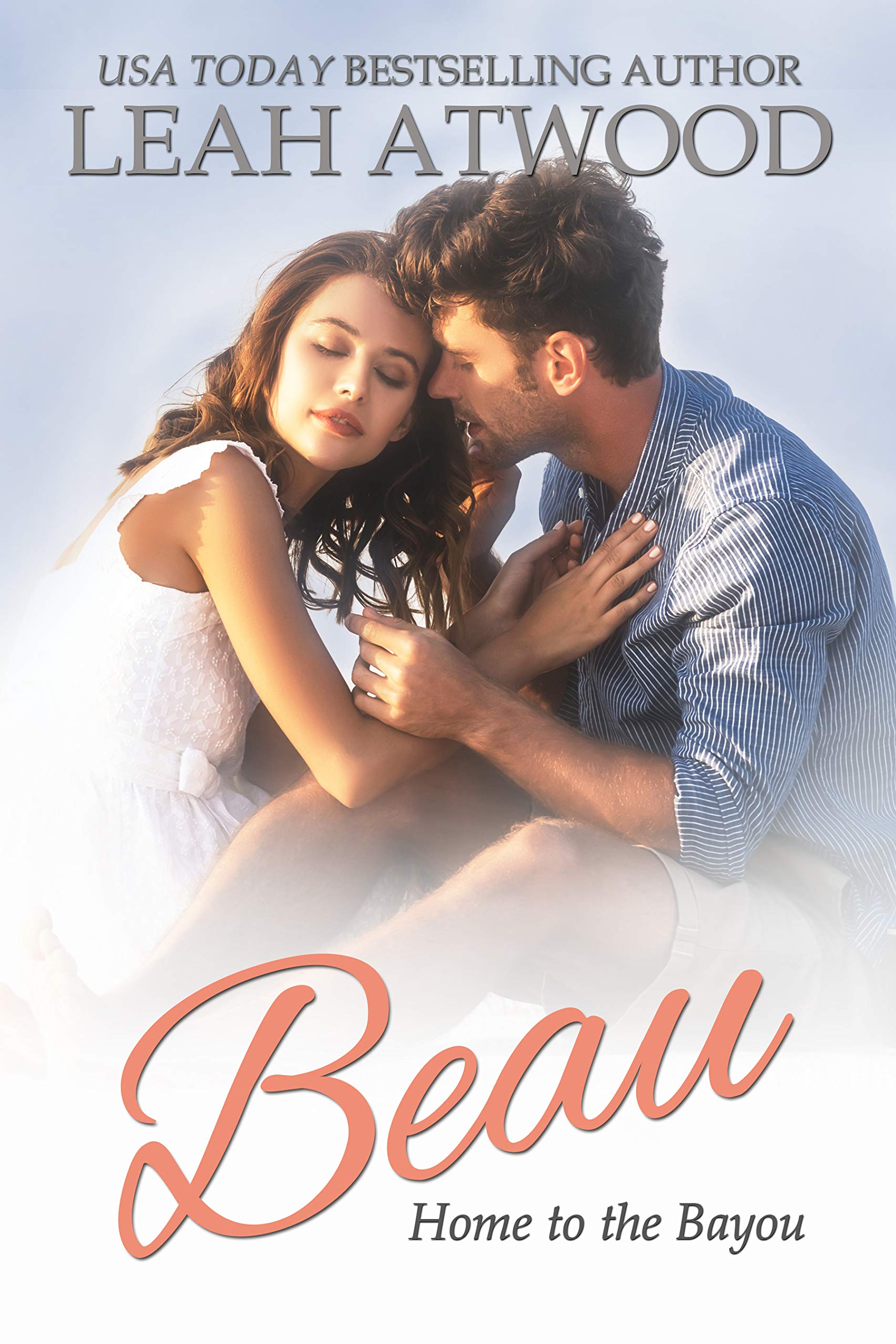 Beau (Home to the Bayou Book 3) by Leah Atwood | Goodreads