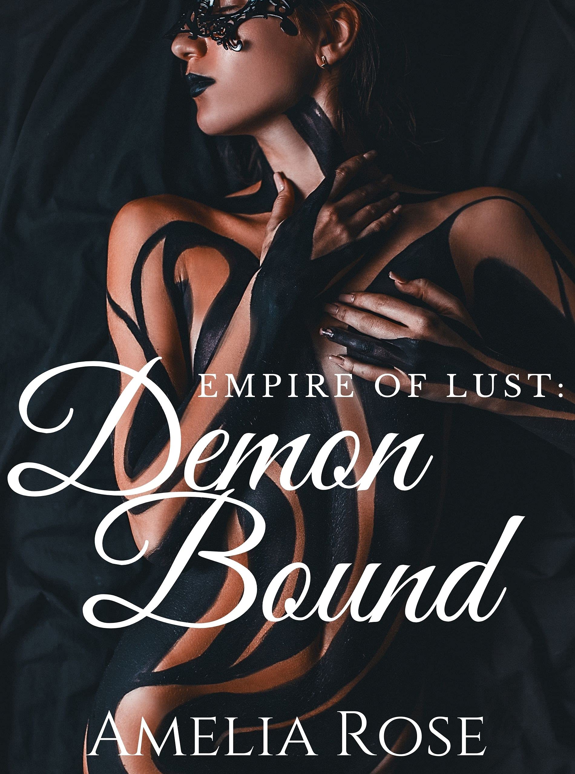 Empire Of Lust: Demon Bound by Amelia Rose | Goodreads