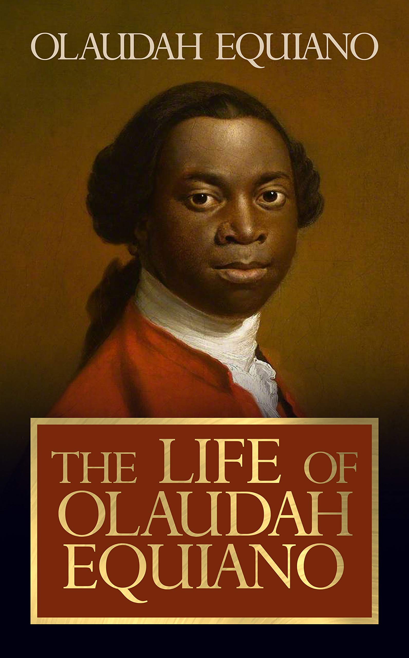 The Life of Olaudah Equiano by Olaudah Equiano | Goodreads