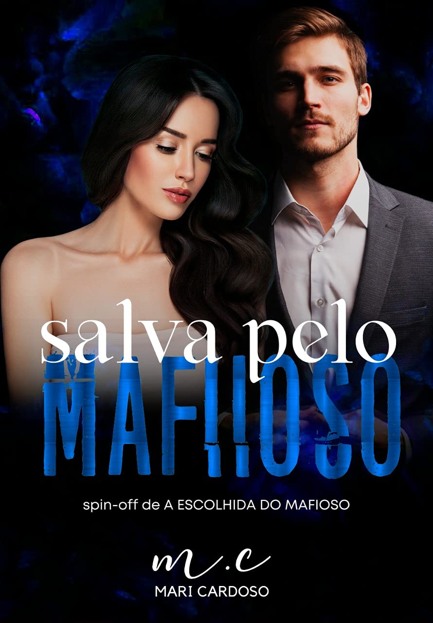 Salva Pelo Mafioso (Portuguese Edition) by Mari Cardoso | Goodreads