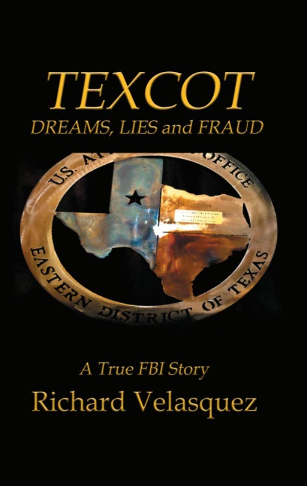 Texcot: Dreams, Lies and Fraud by Richard Velásquez | Goodreads