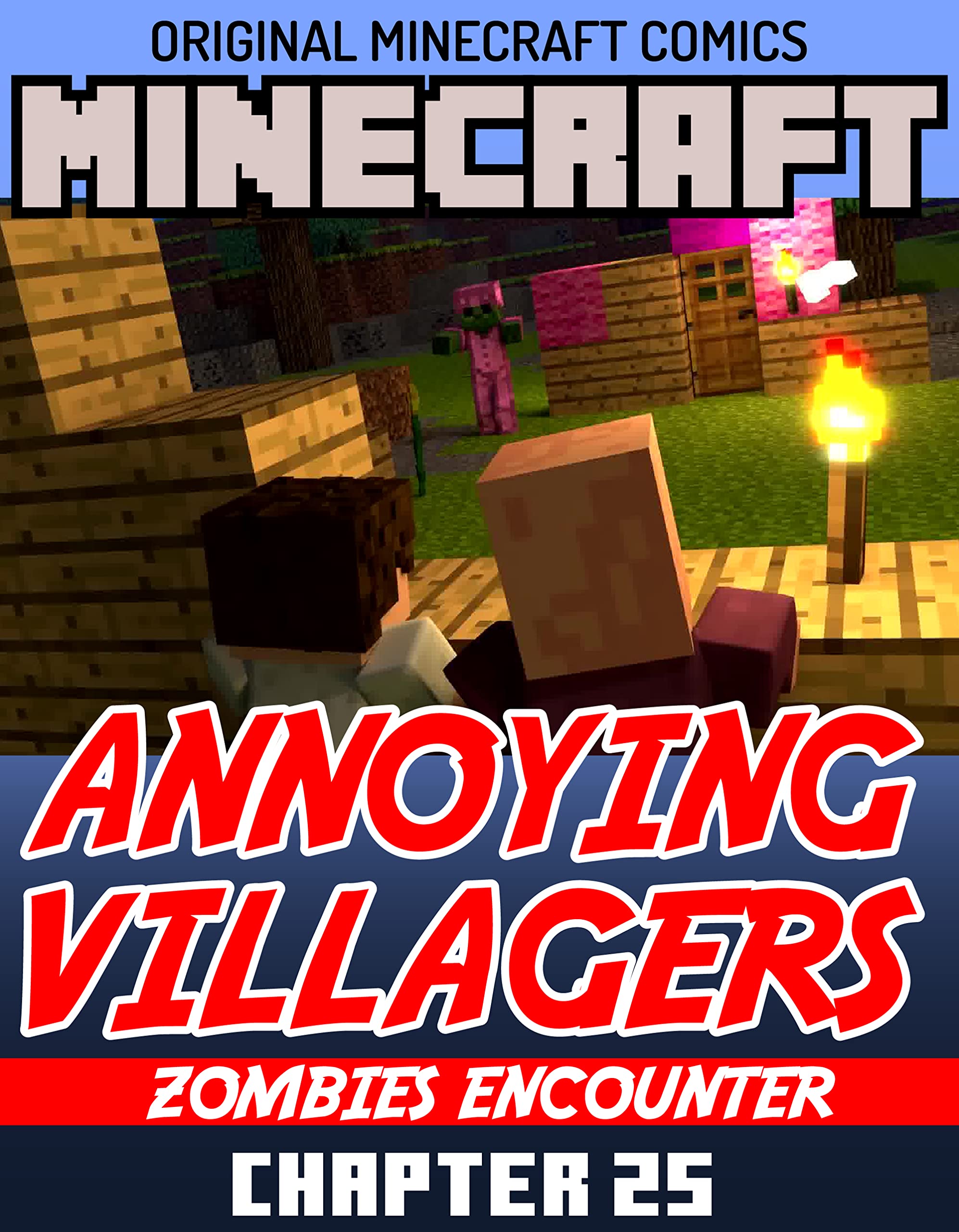 Original Minecraft Chapter 25 Comics: Annoying Villagers Zombies ...