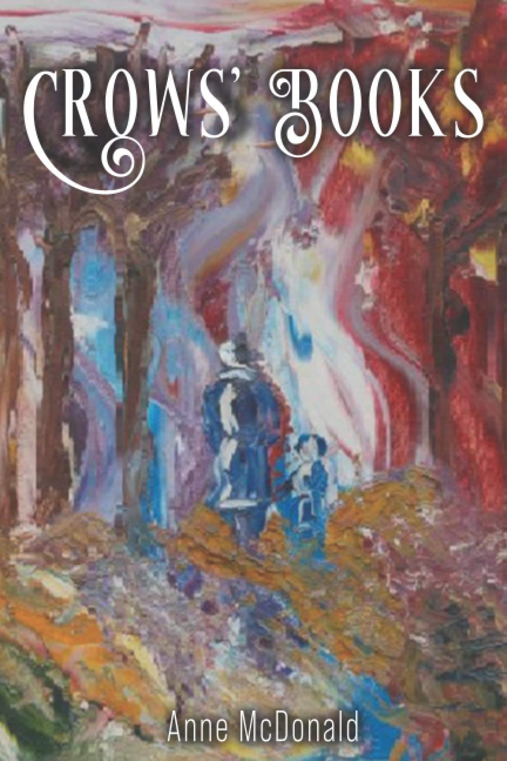 Crow's Books by Anne McDonald | Goodreads