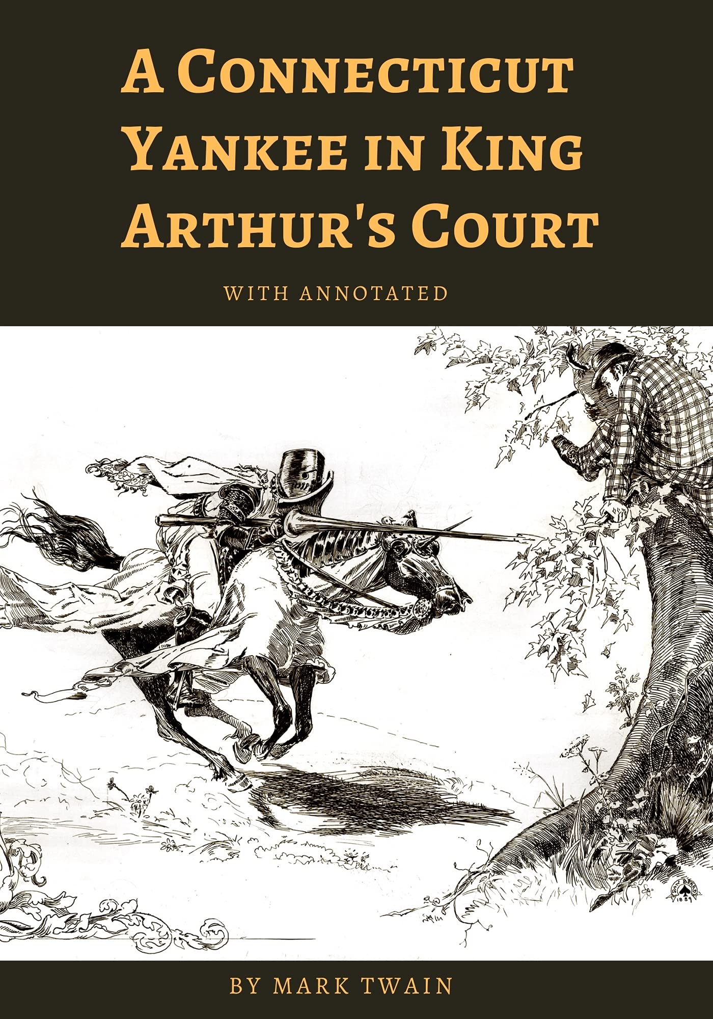 A Connecticut Yankee in King Arthur's Court: With Annotated by Mark ...