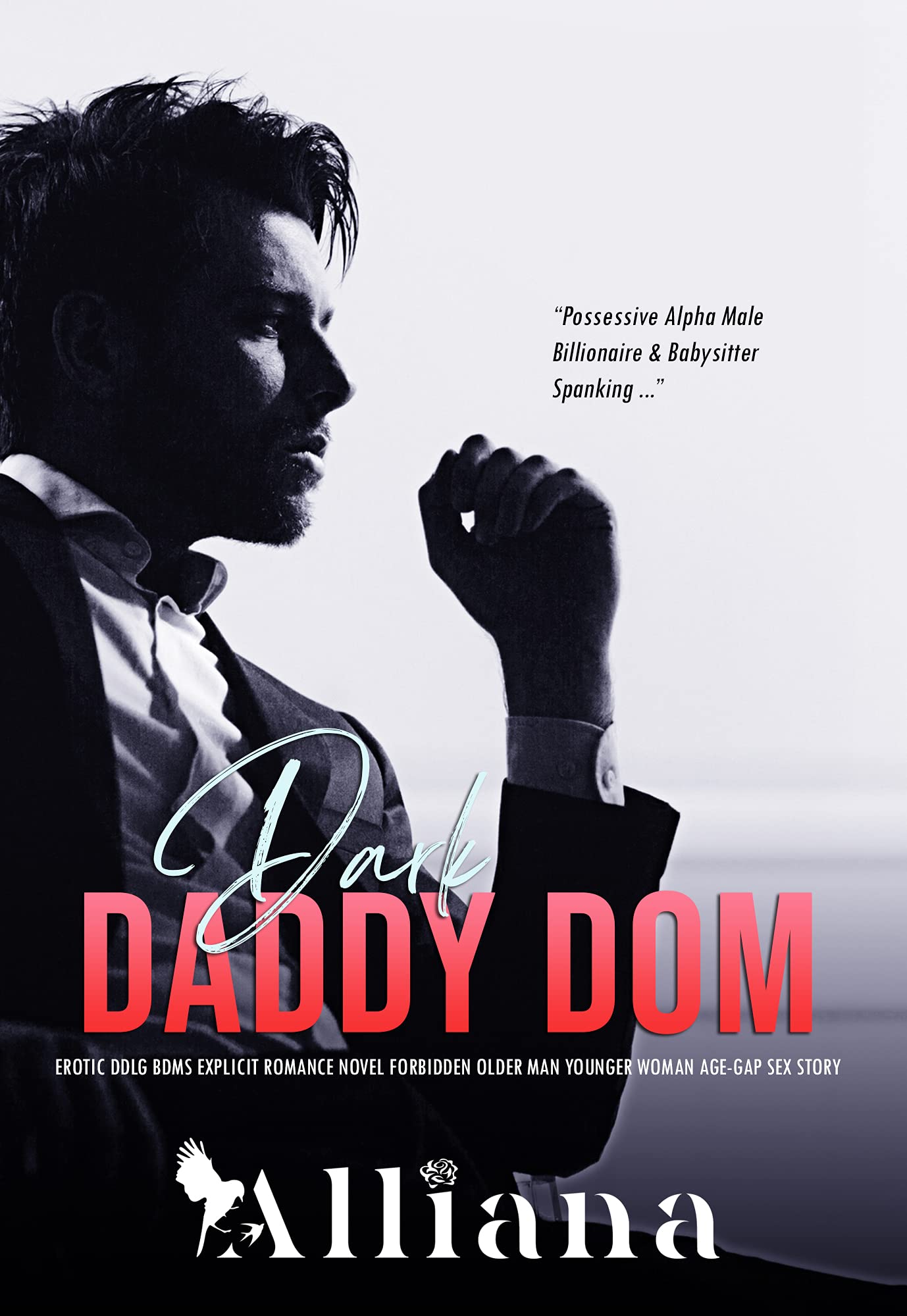 Dark Daddy Dom By Alliana Goodreads