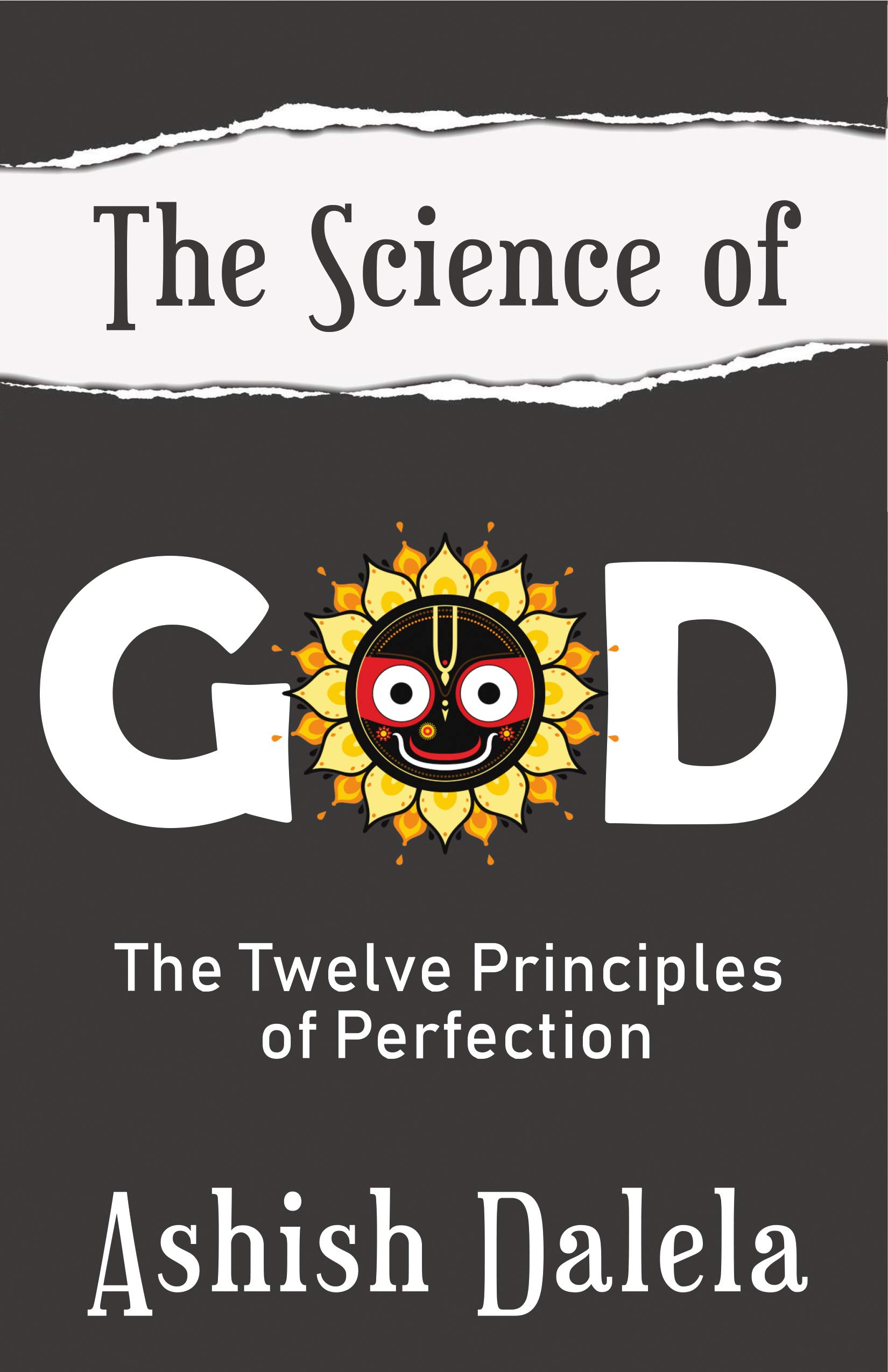 The Science of God: The Twelve Principles of Perfection by Ashish ...