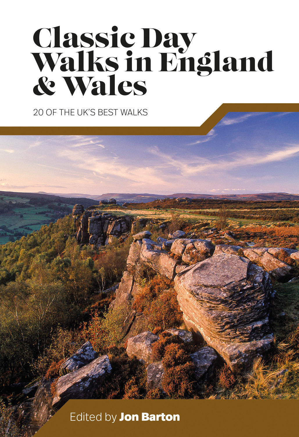 Classic Day Walks in England & Wales: 20 of the UK’s best walks by Jon ...