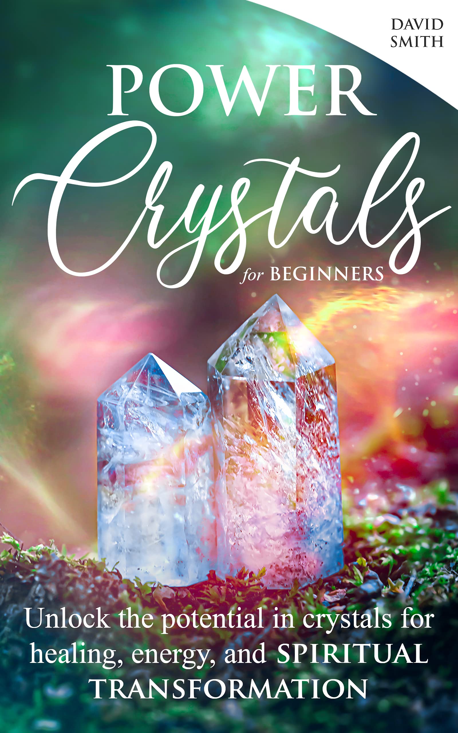 Power Crystals For Beginners: Unlock the Potential in Crystals for ...