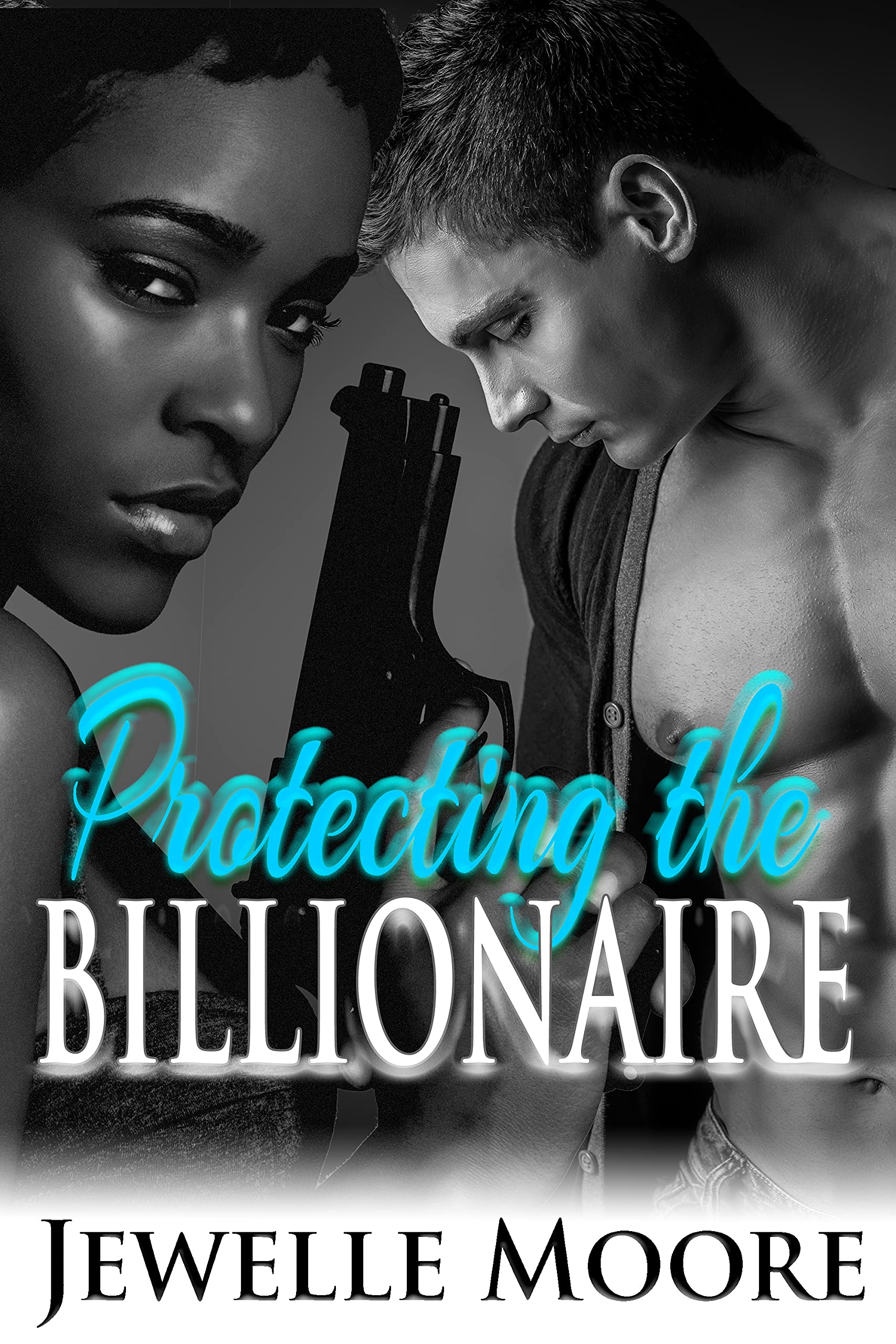 Protecting the Billionaire by Jewelle Moore | Goodreads