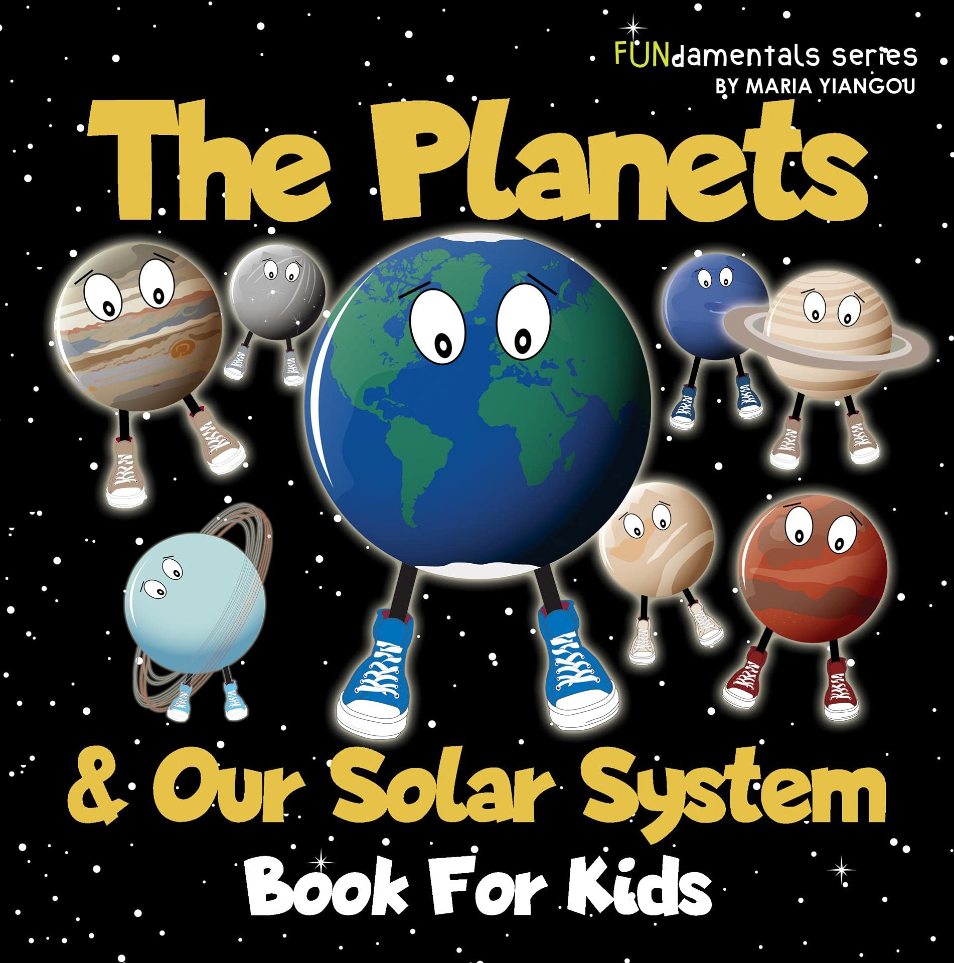 The Planets Our Solar System Book For Kids A Fun Space Facts