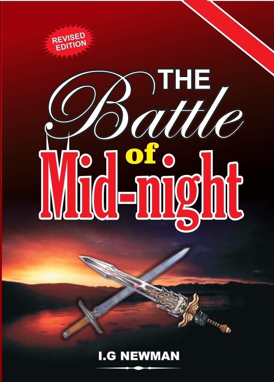 THE BATTLE OF MID-NIGHT by I.G NEWMAN | Goodreads