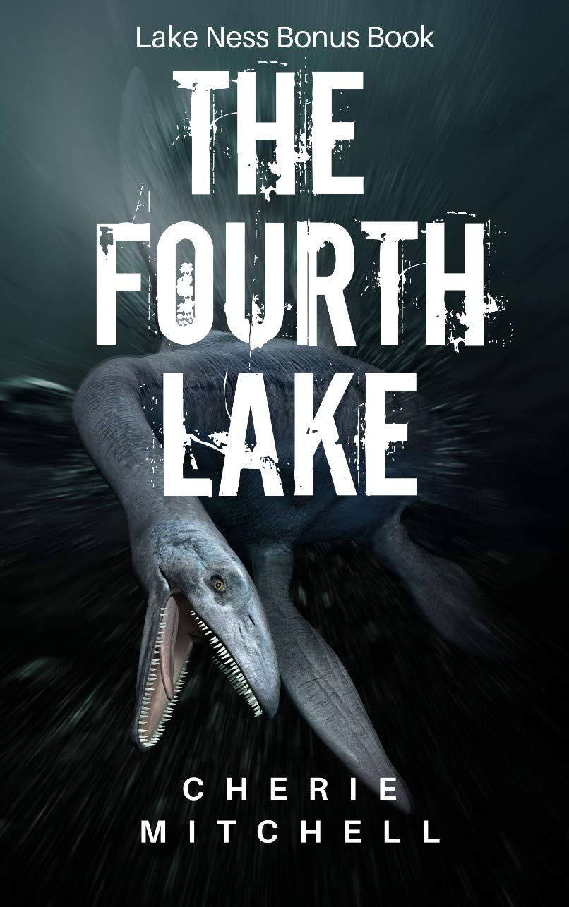 The Fourth Lake: Lake Ness Bonus Book by Cherie Mitchell | Goodreads