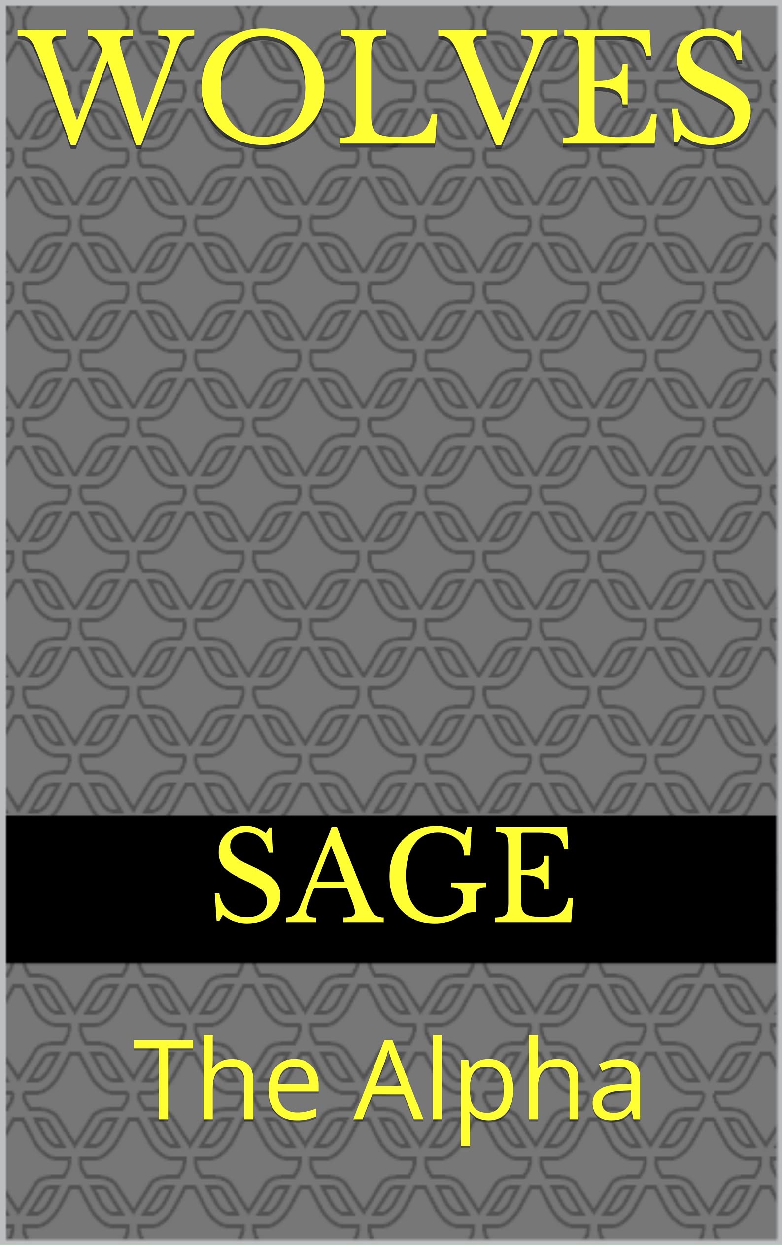 Wolves: The Alpha by Sage Johnson | Goodreads