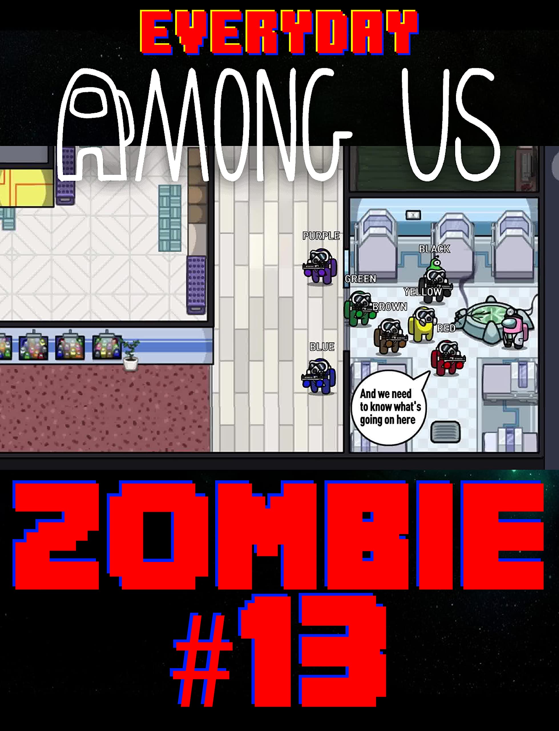 Impostor Everyday Comics: Among Us But Zombie 13 by Lajuan Kingcade ...
