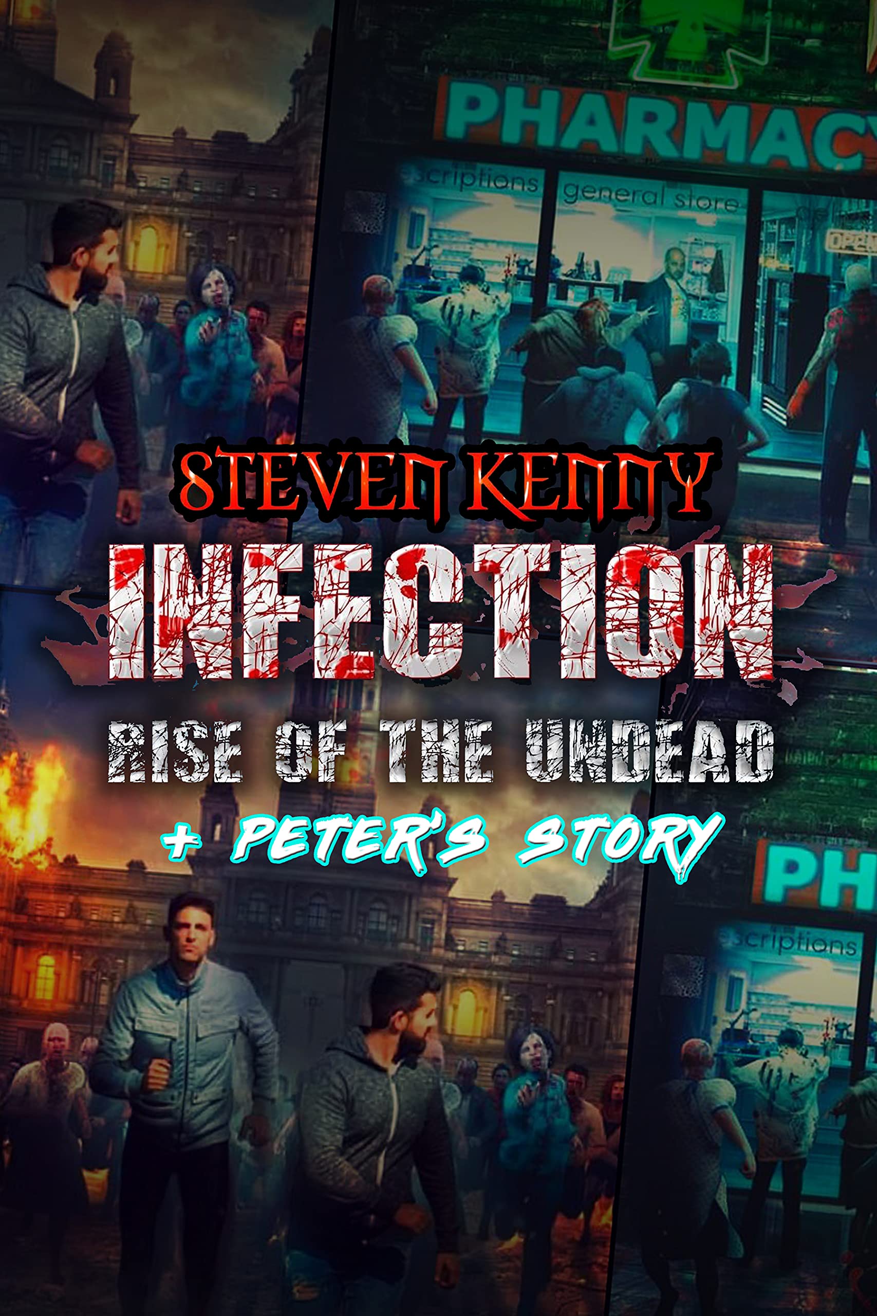 Infection Rise of the undead & Peter's Story by Steven Kenny | Goodreads