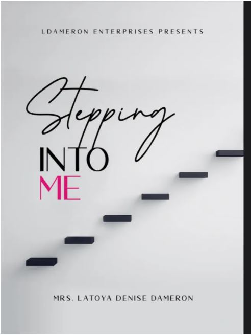 Stepping Into Me by Latoya Denise Dameron | Goodreads
