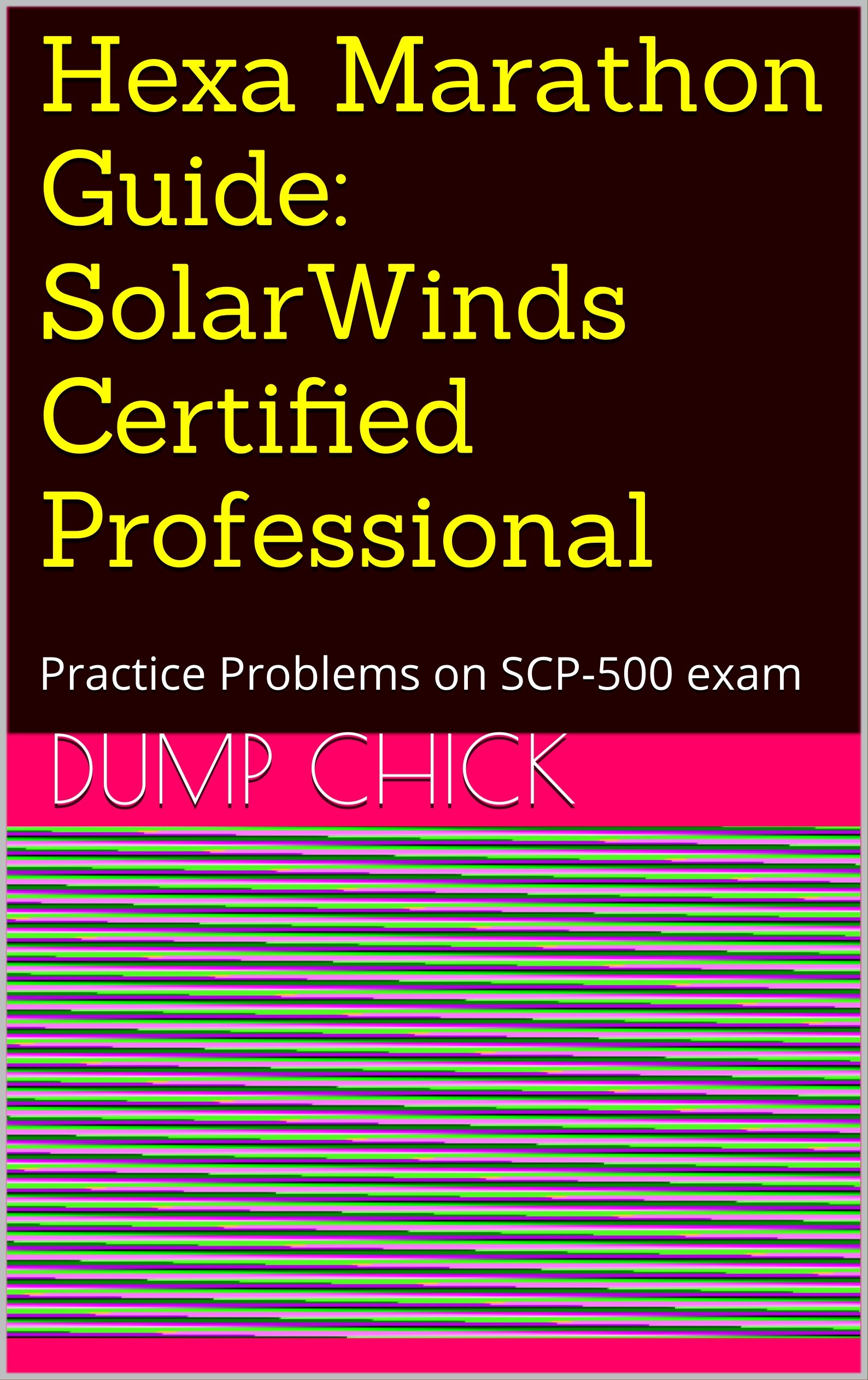 Hexa Marathon Guide: SolarWinds Certified Professional: Practice ...