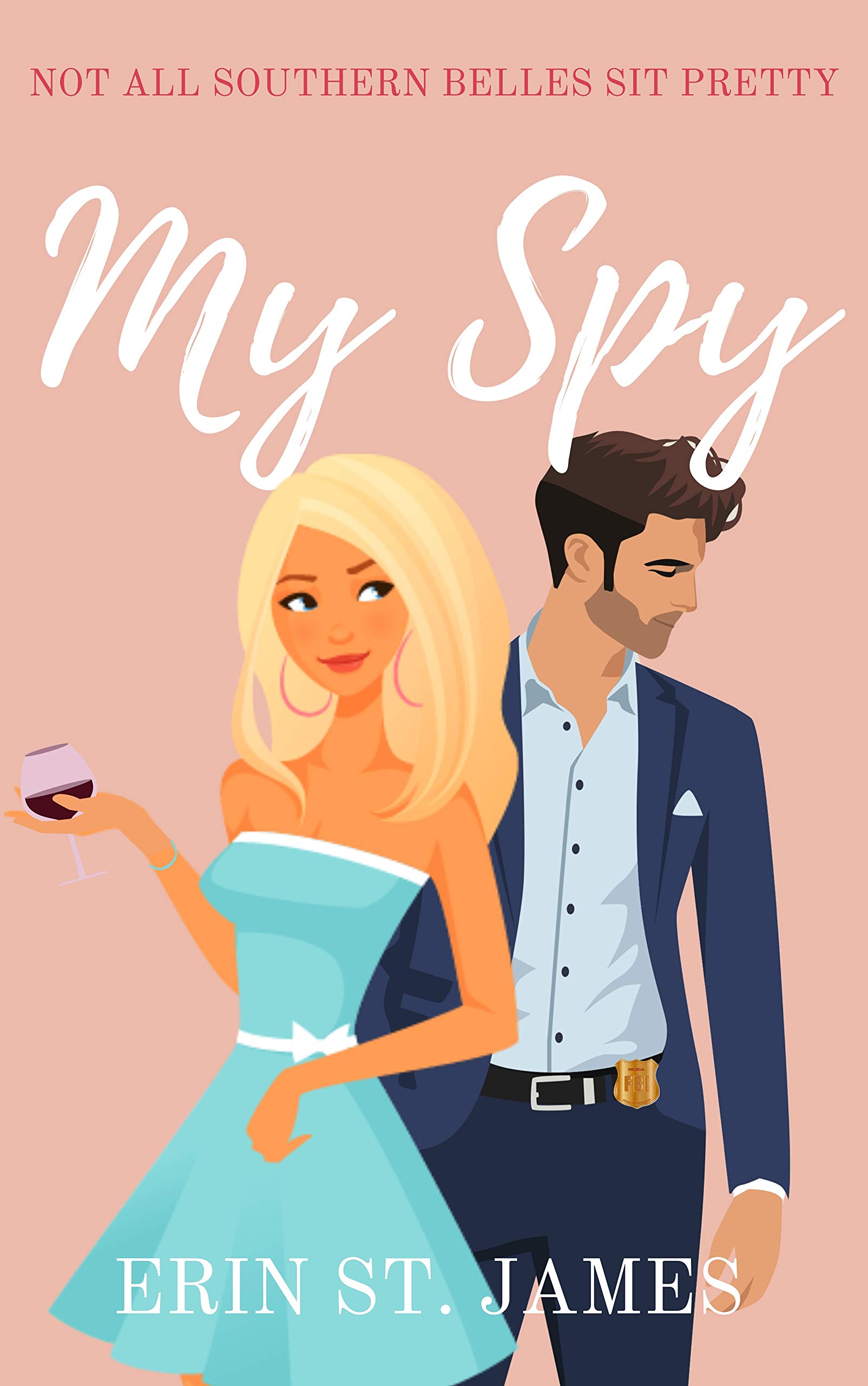 My Spy by Erin St. James | Goodreads