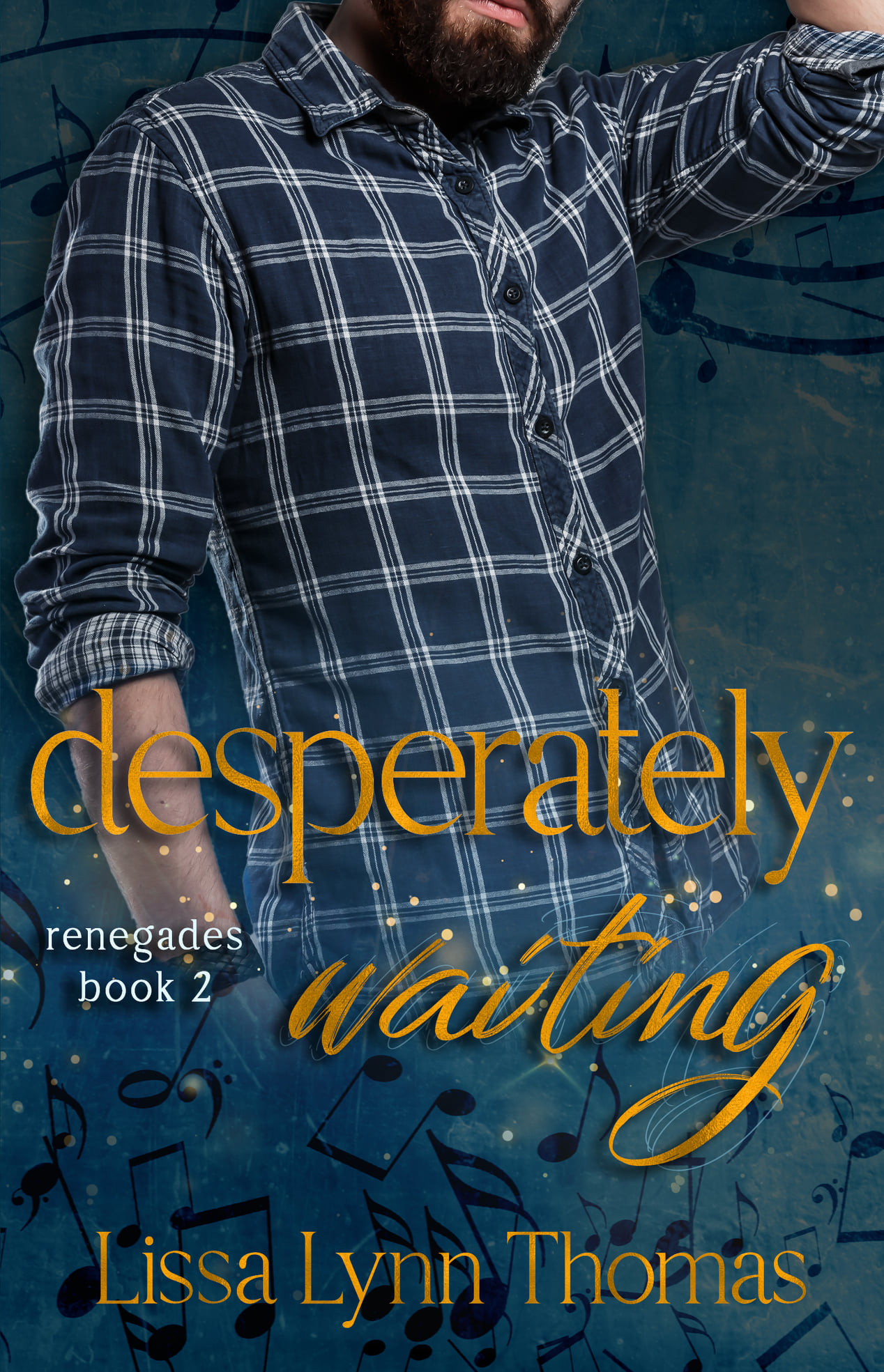 Desperately Waiting (Renegades, #2) by Lissa Lynn Thomas | Goodreads