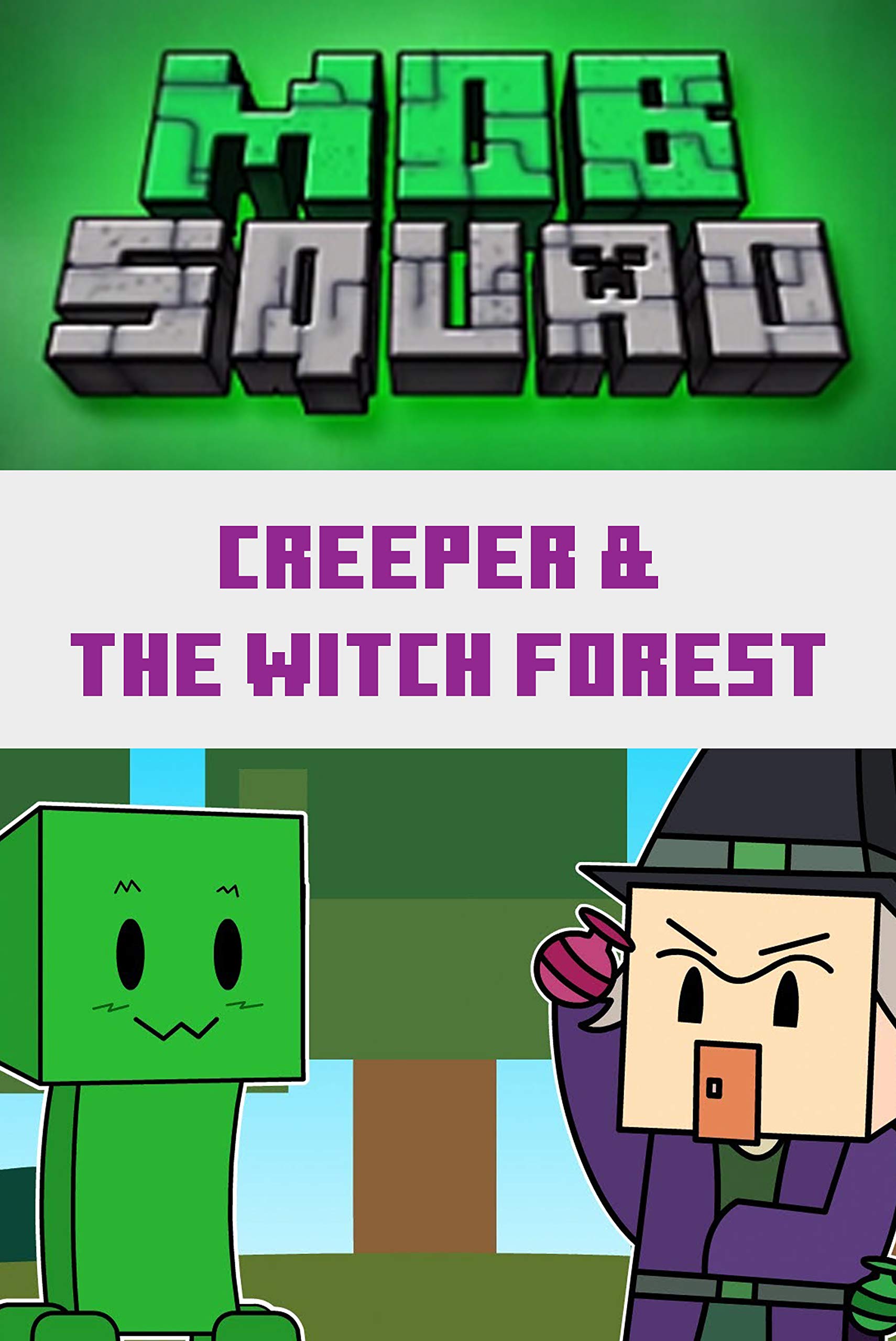 Mob Squad Comics Episode 2: Creeper & The Witch Forest by Hanna Bode ...