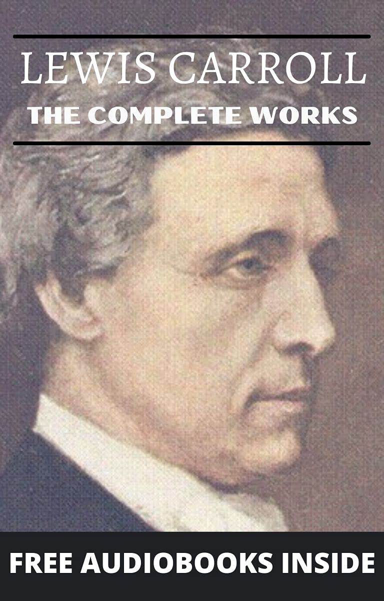 Lewis Carroll: The Complete Works by Lewis Carroll | Goodreads
