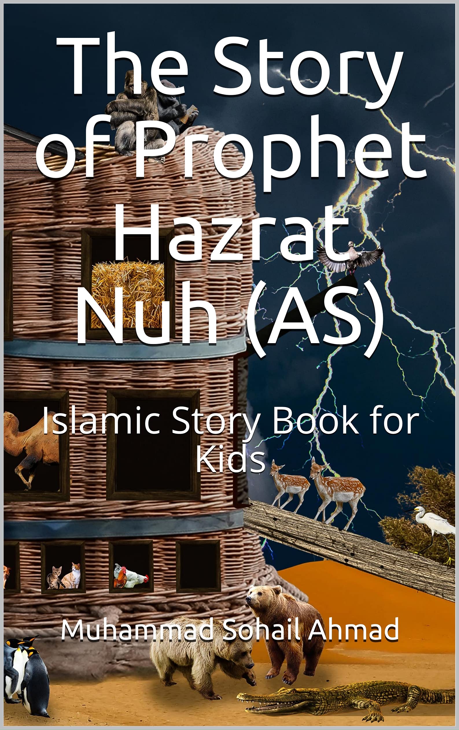 The Story of Prophet Hazrat Nuh (AS): Islamic Story Book for Kids by ...