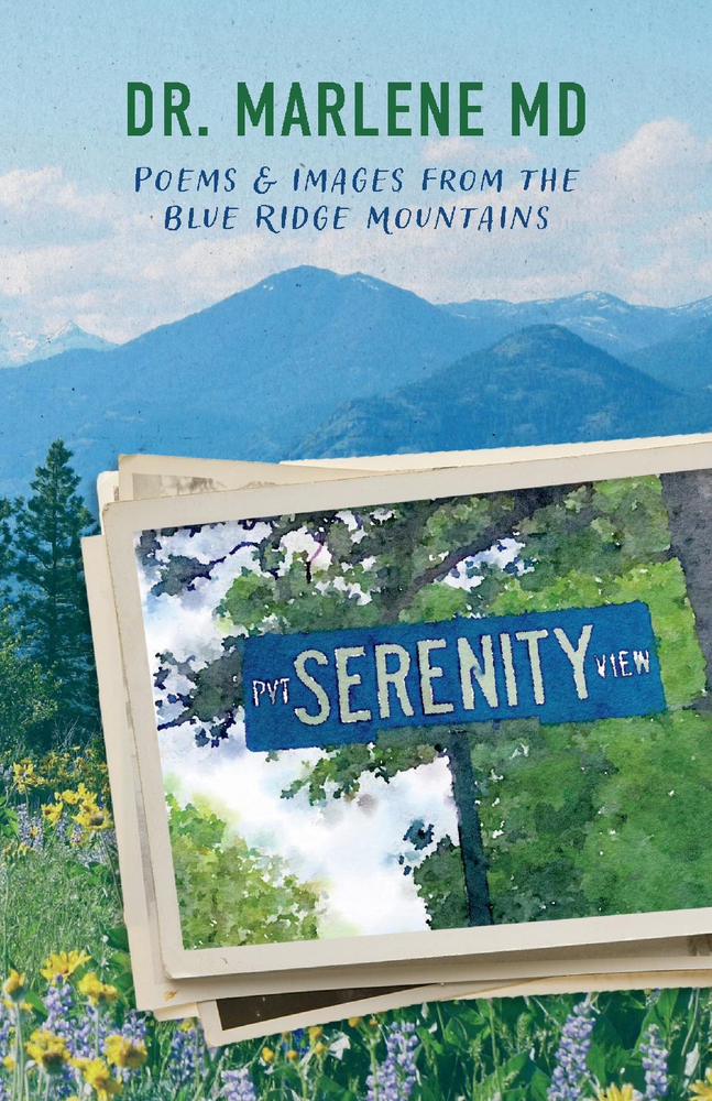Serenity View: Poems & Images from the Blue Ridge Mountains by Dr ...