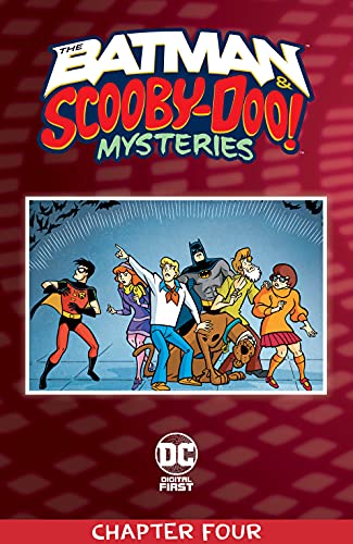 The Batman & Scooby-Doo Mysteries: Chapter Four by Sholly Fisch | Goodreads
