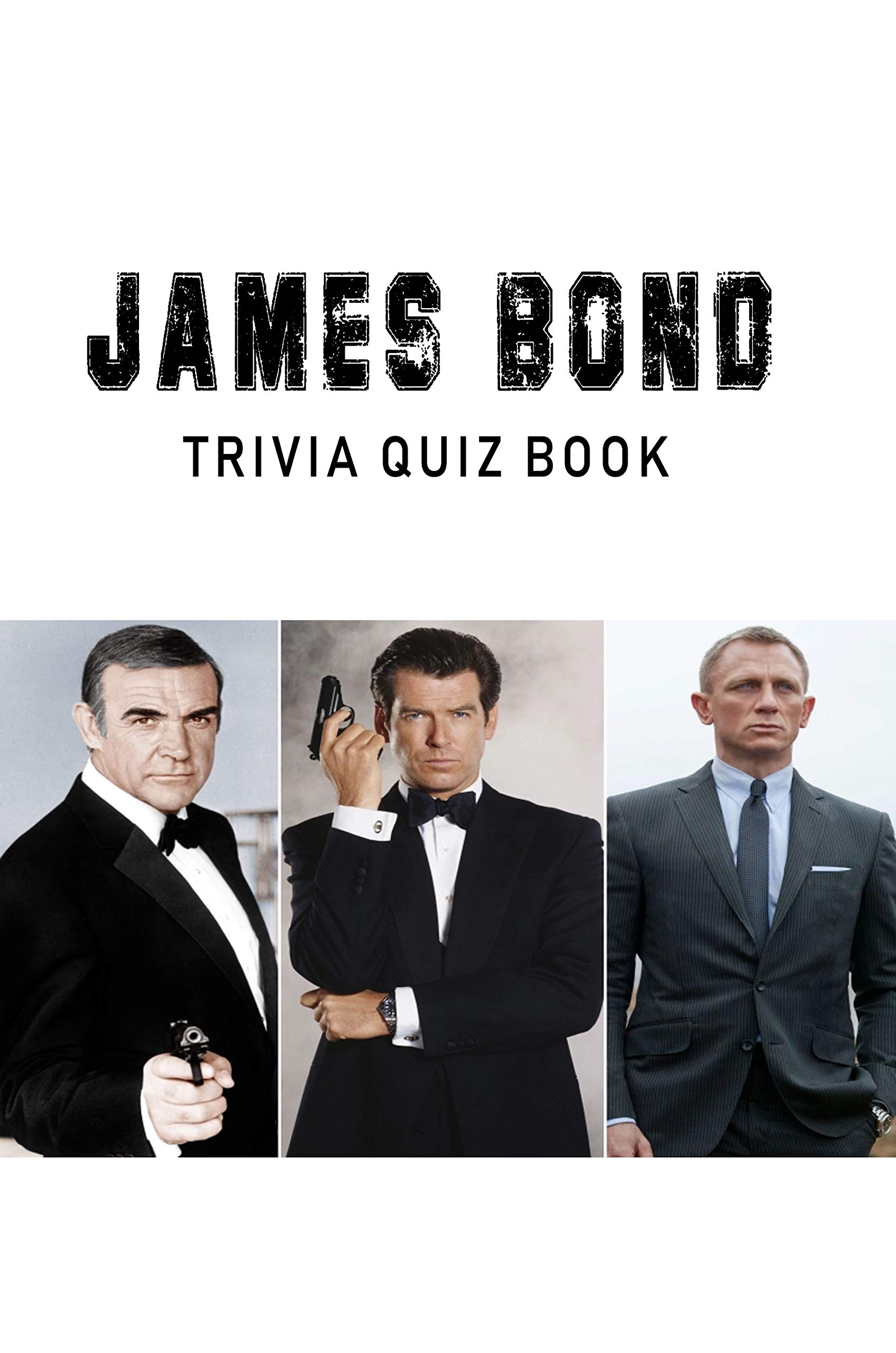 James Bond: Trivia Quiz Book by Rebecca A Tull | Goodreads