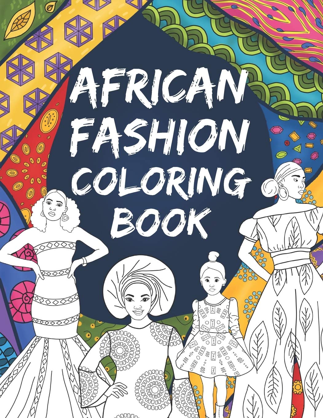 African Fashion Coloring Book: Color in images of black girls and black ...