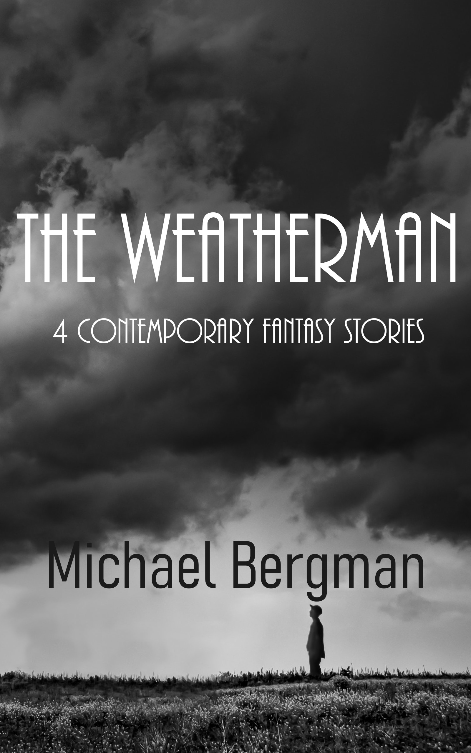 The Weatherman: 4 Contemporary Fantasy Stories by Michael Bergman ...