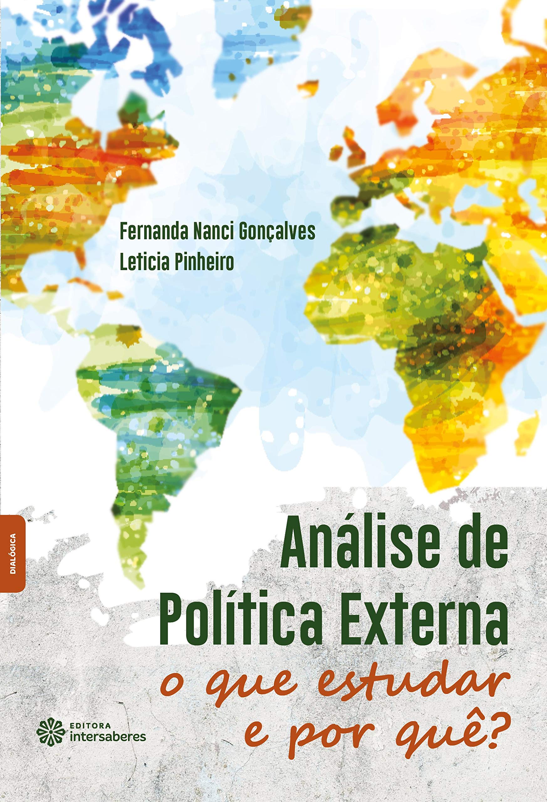 Análise de Política Externa: o que estudar e por quê? by Fernanda Nanci ...